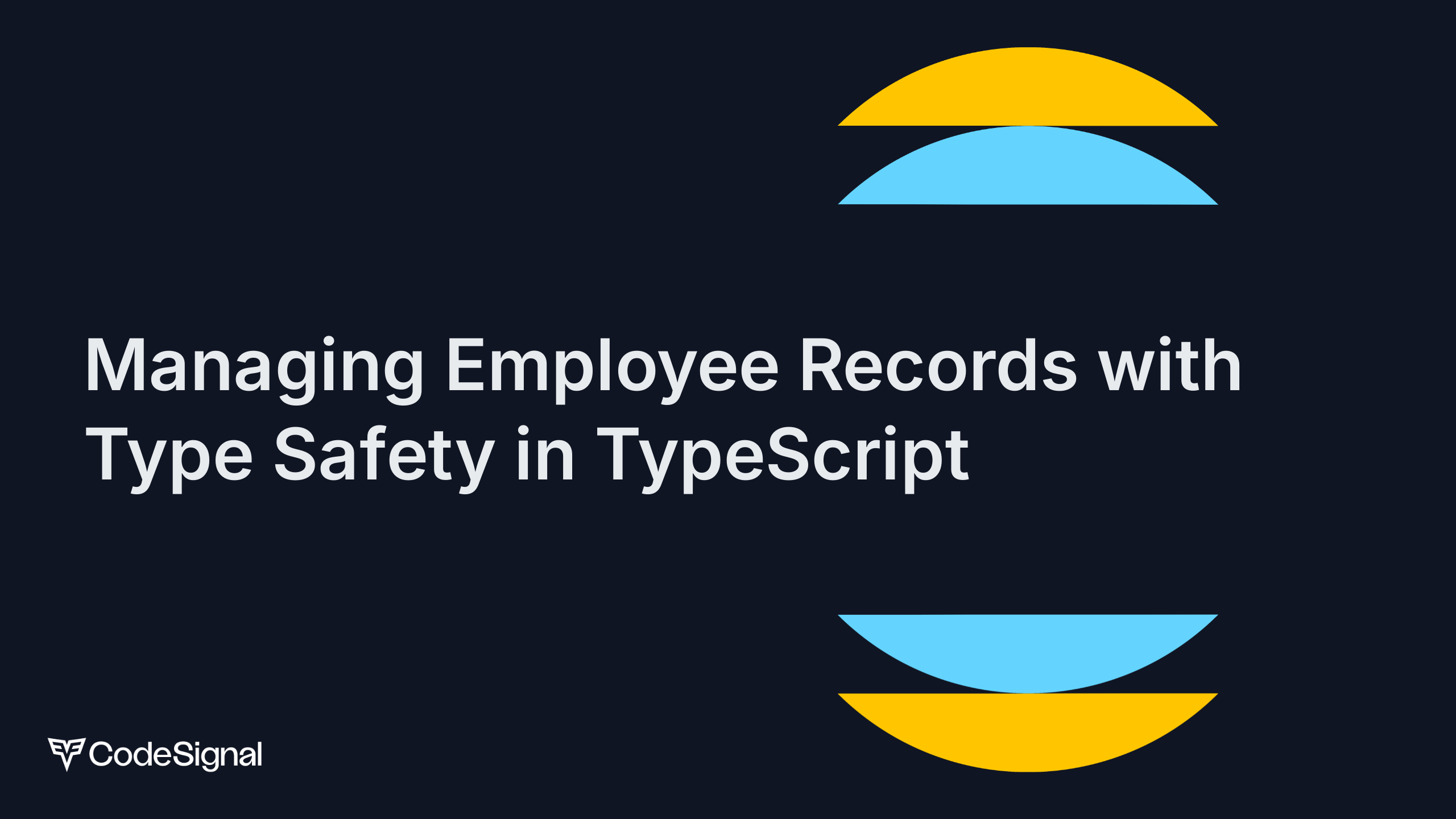 Managing Employee Records with Type Safety in TypeScript | CodeSignal Learn Managing Employee Records with Type Safety in TypeScript | CodeSignal Learn