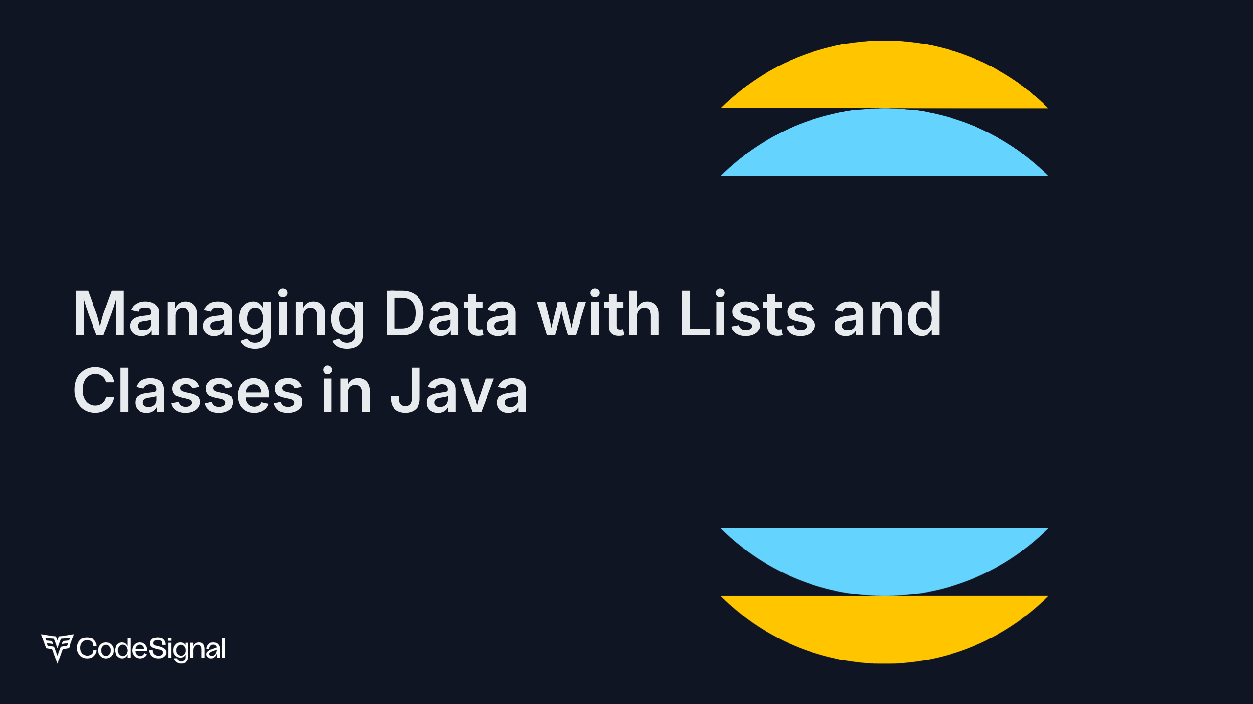Managing Data with Lists and Classes in Java | CodeSignal Learn