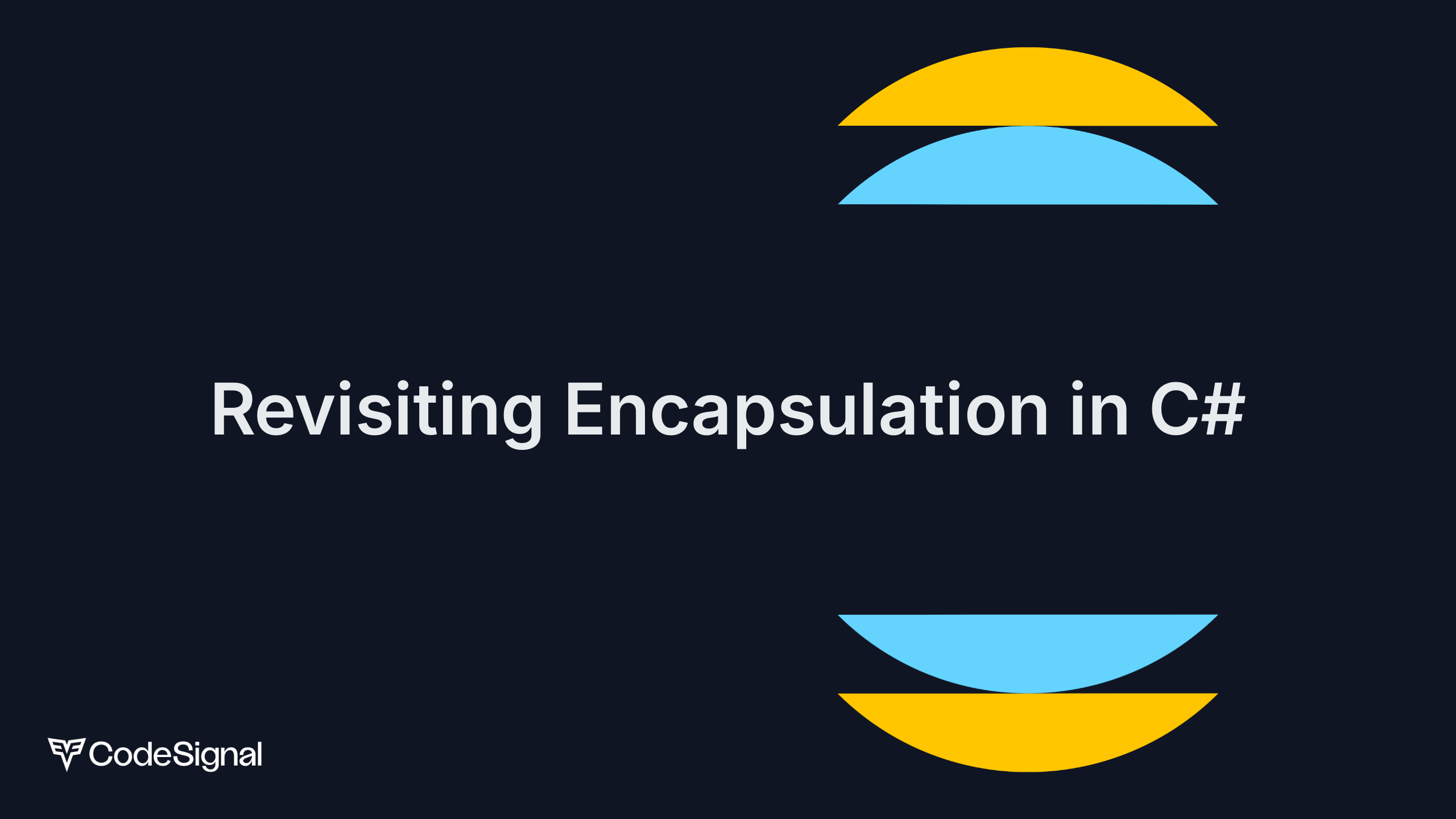 Revisiting Encapsulation in C# | CodeSignal Learn Revisiting Encapsulation in C# | CodeSignal Learn