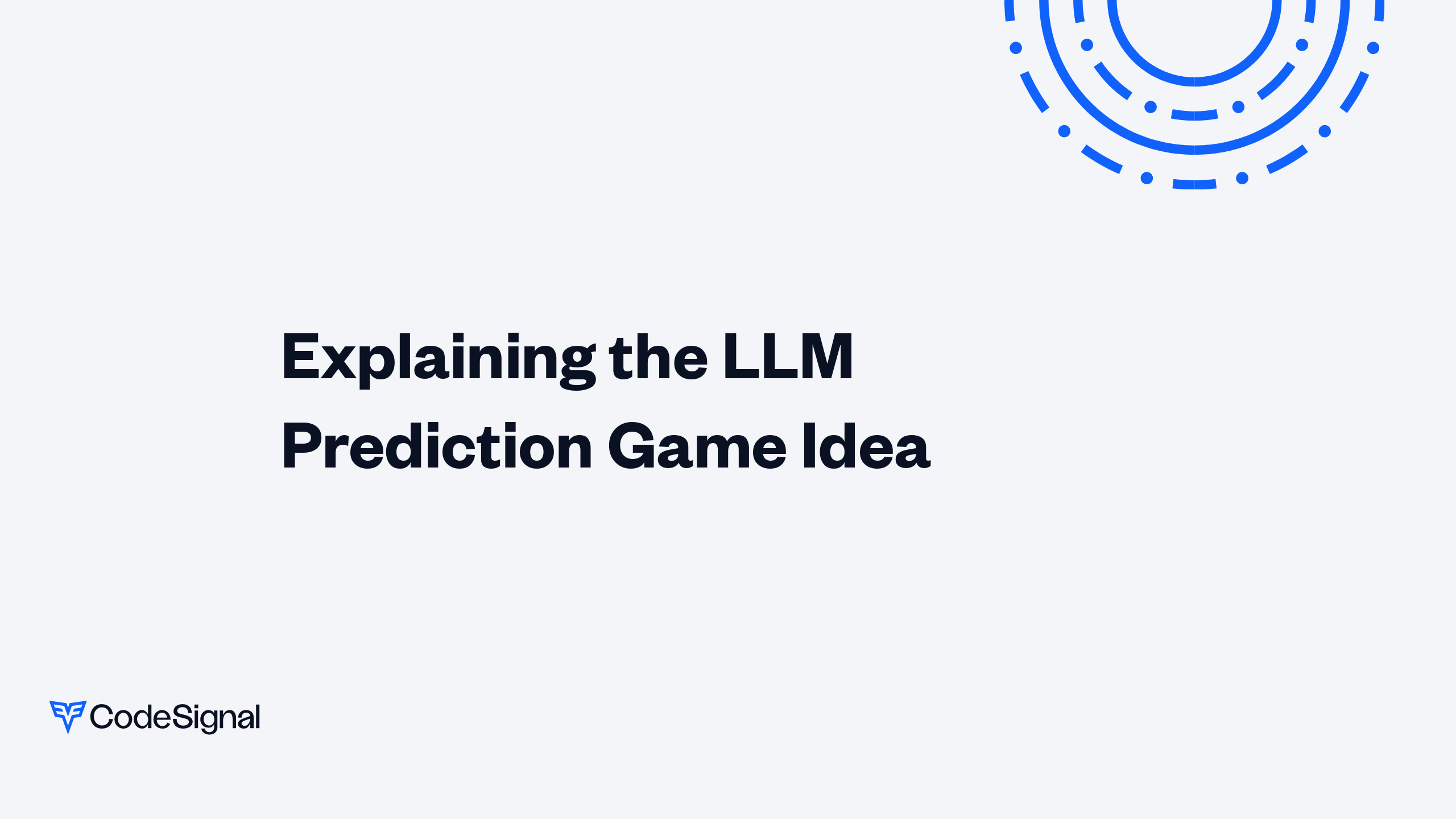 Explaining the LLM Prediction Game Idea | CodeSignal Learn