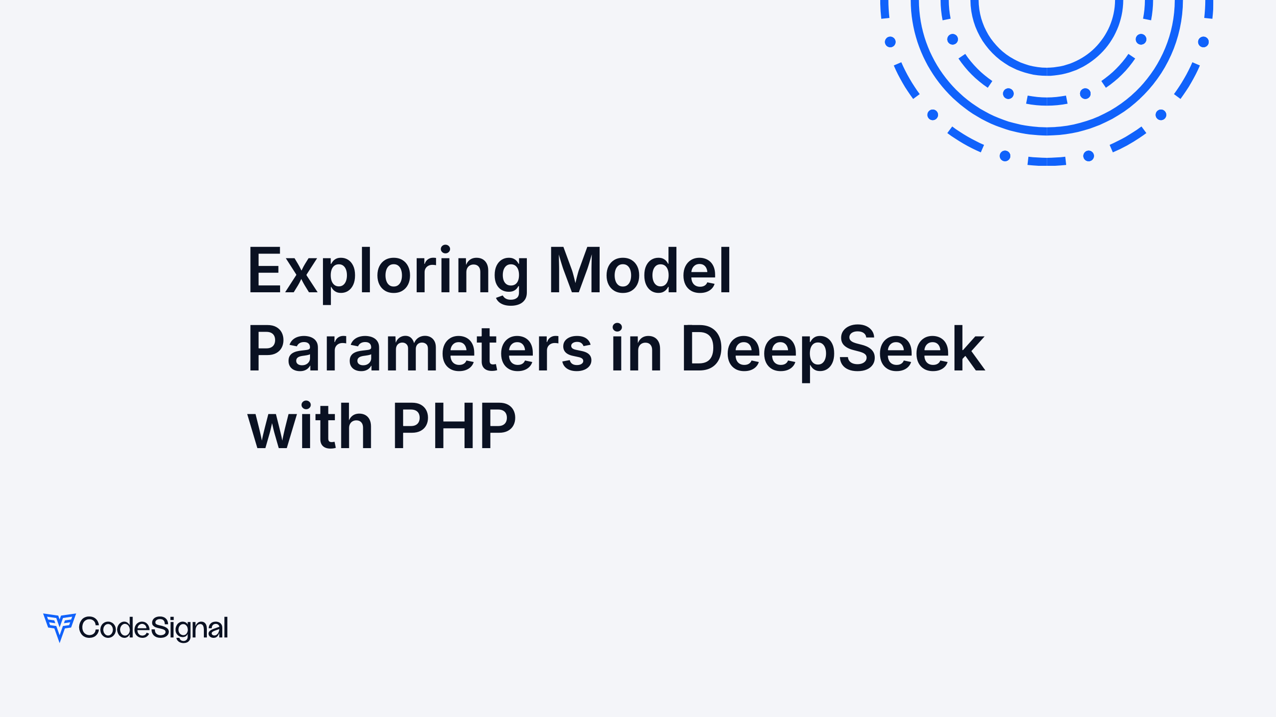 Exploring Model Parameters In Deepseek With Php Codesignal Learn