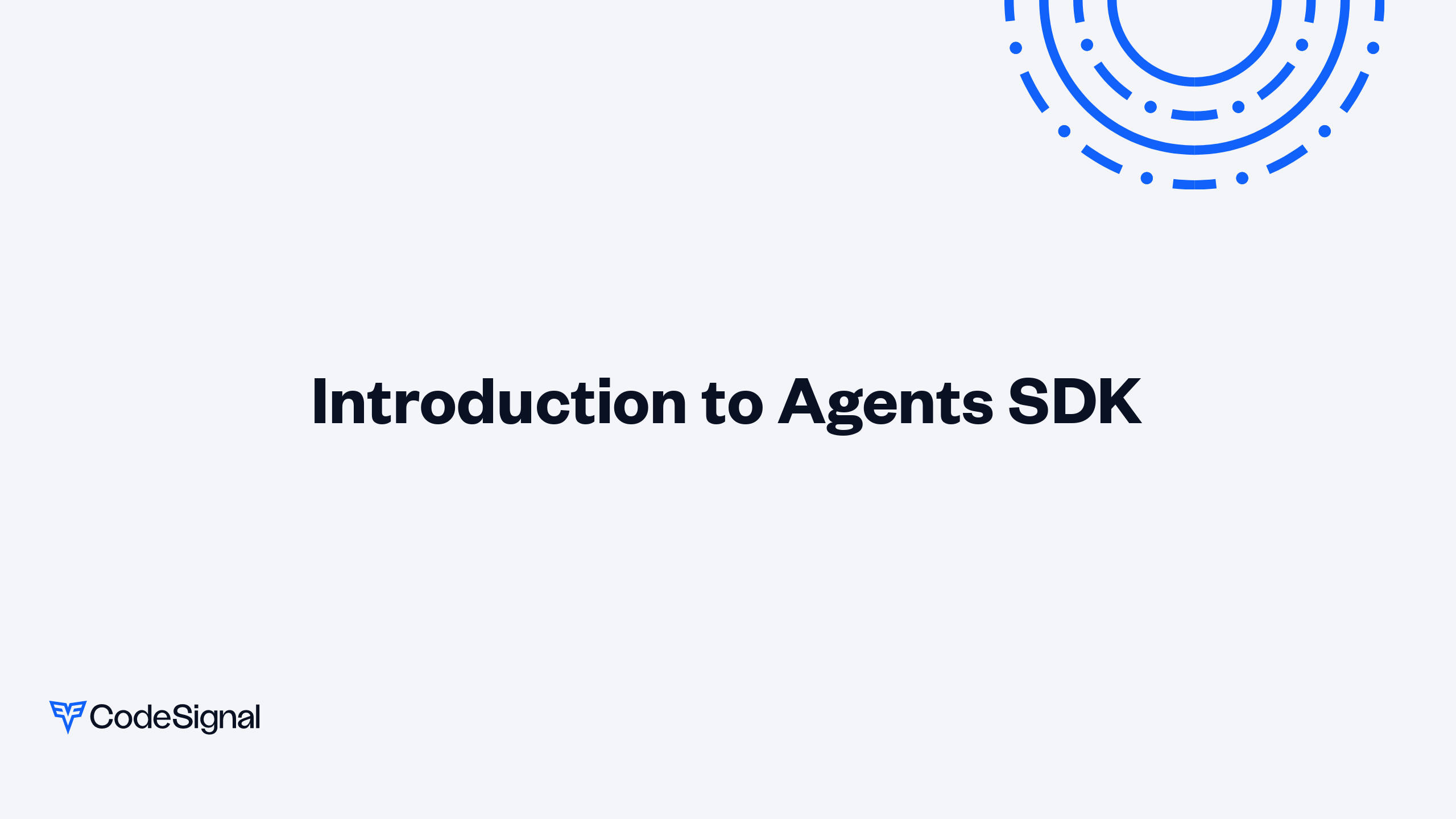 Introduction to Agents SDK | CodeSignal Learn