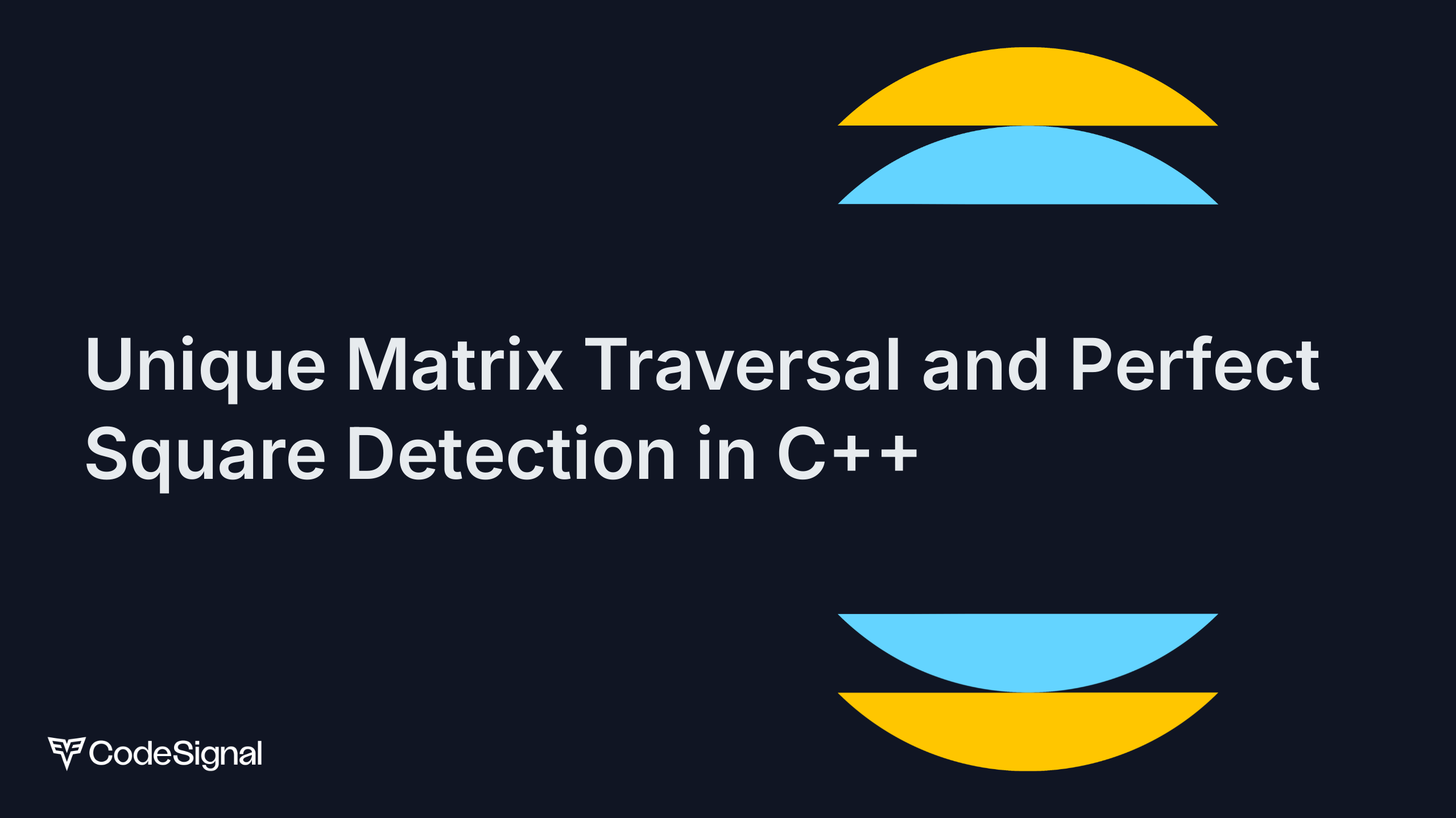 Unique Matrix Traversal And Perfect Square Detection In C Codesignal Learn