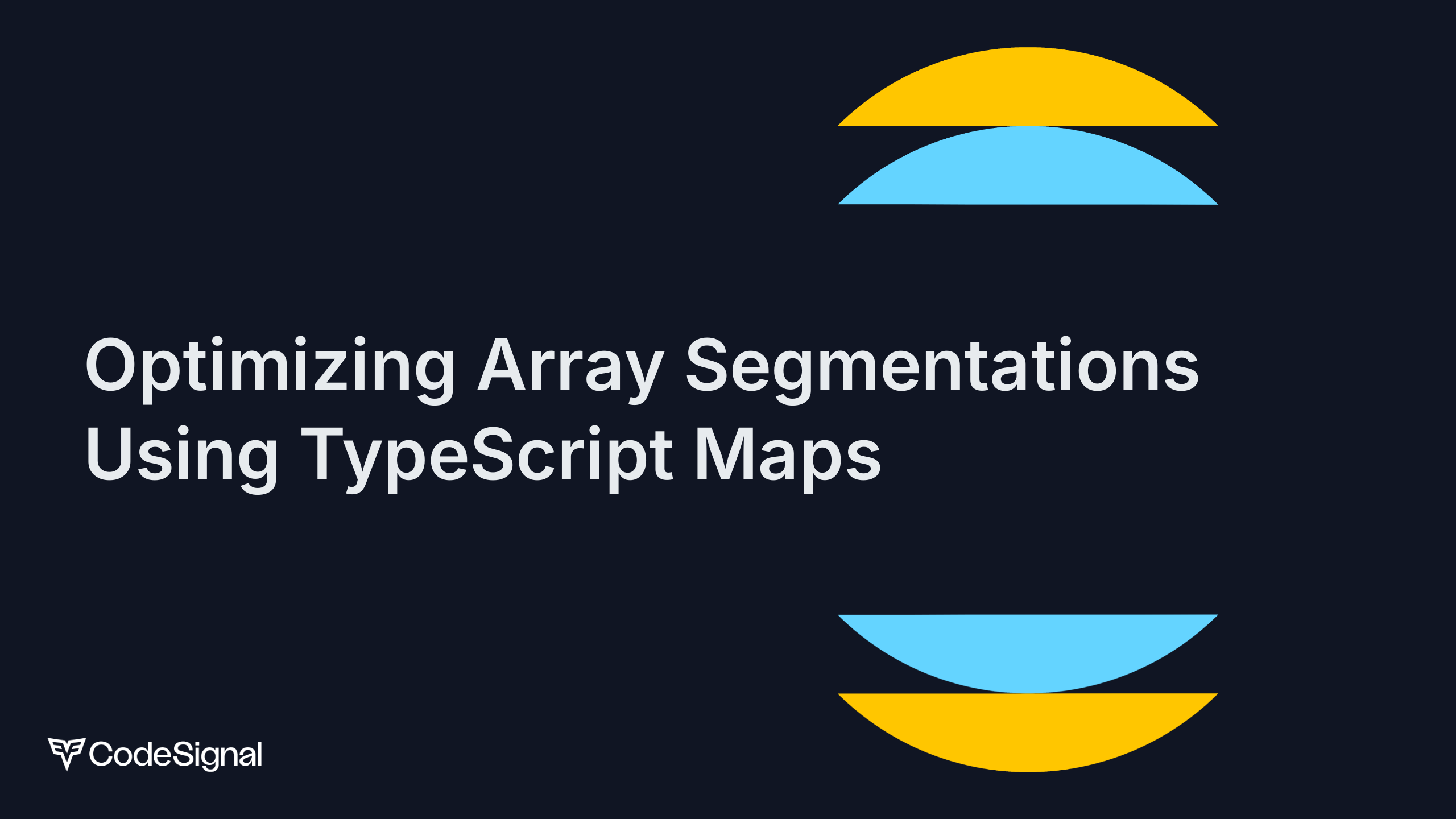 Optimizing Array Segmentations Using TypeScript Maps | CodeSignal Learn