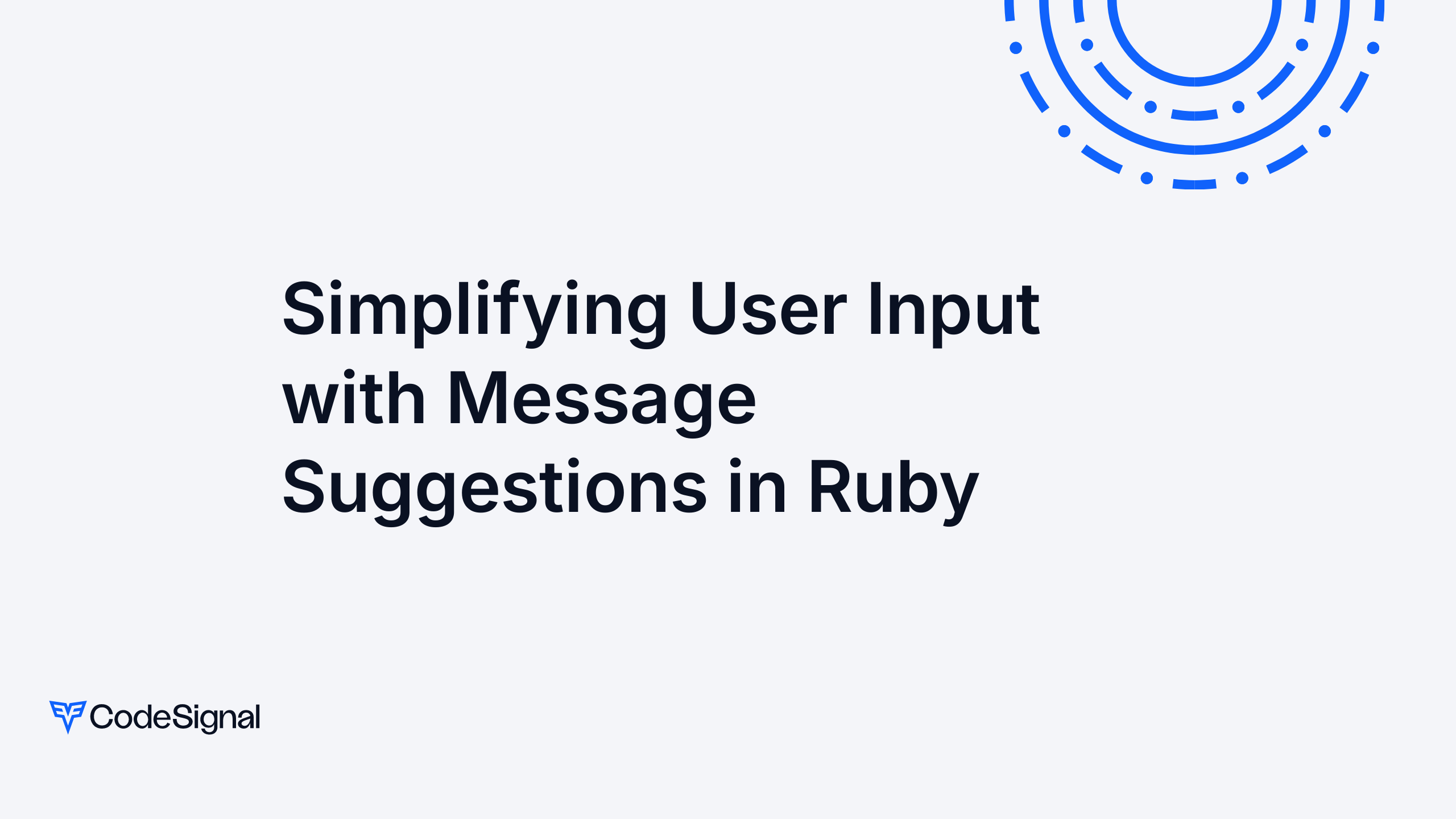 Simplifying User Input with Message Suggestions in Ruby | CodeSignal Learn