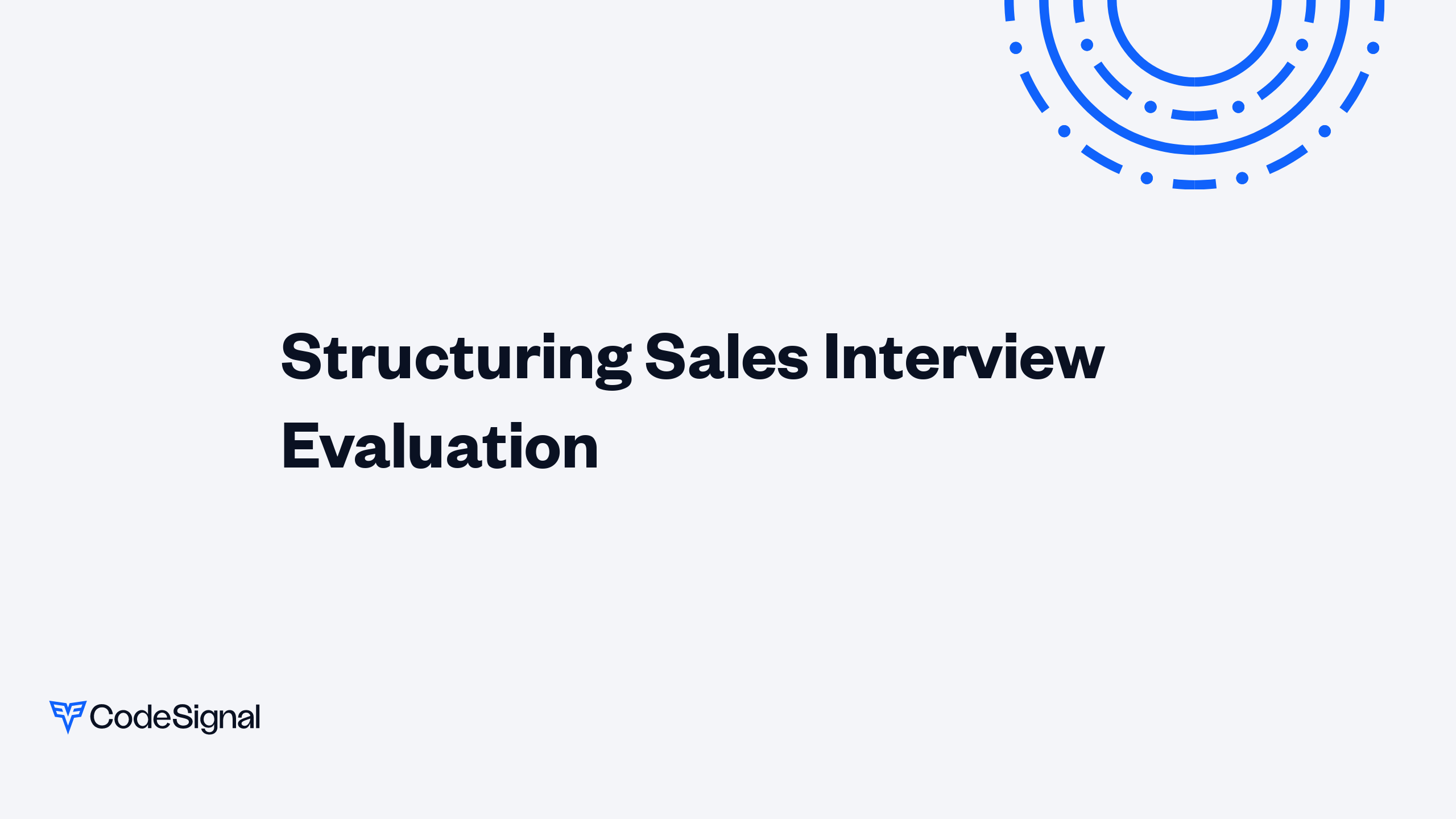 Structuring Sales Interview Evaluation | CodeSignal Learn