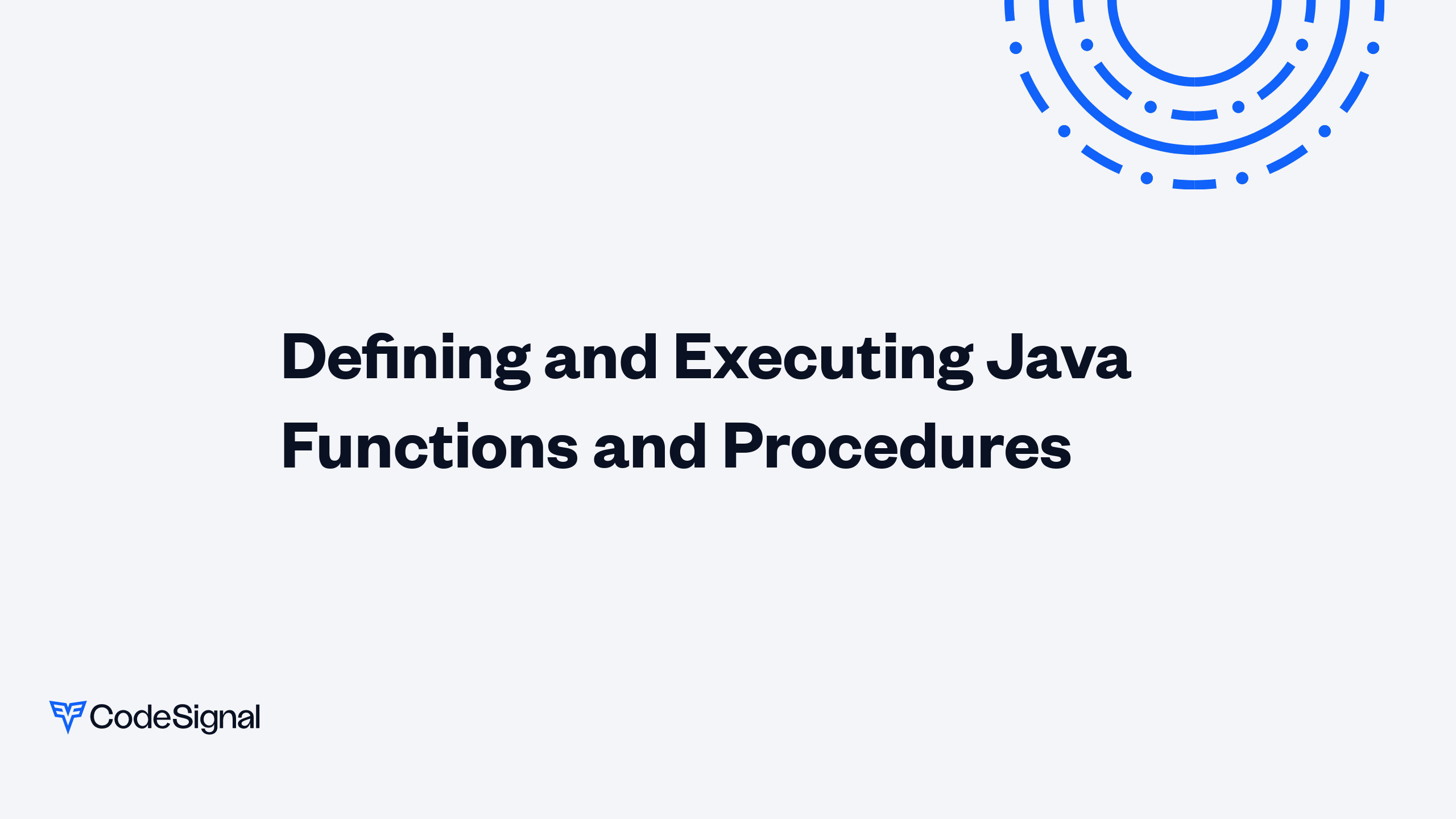 Defining and Executing Java Functions and Procedures | CodeSignal Learn