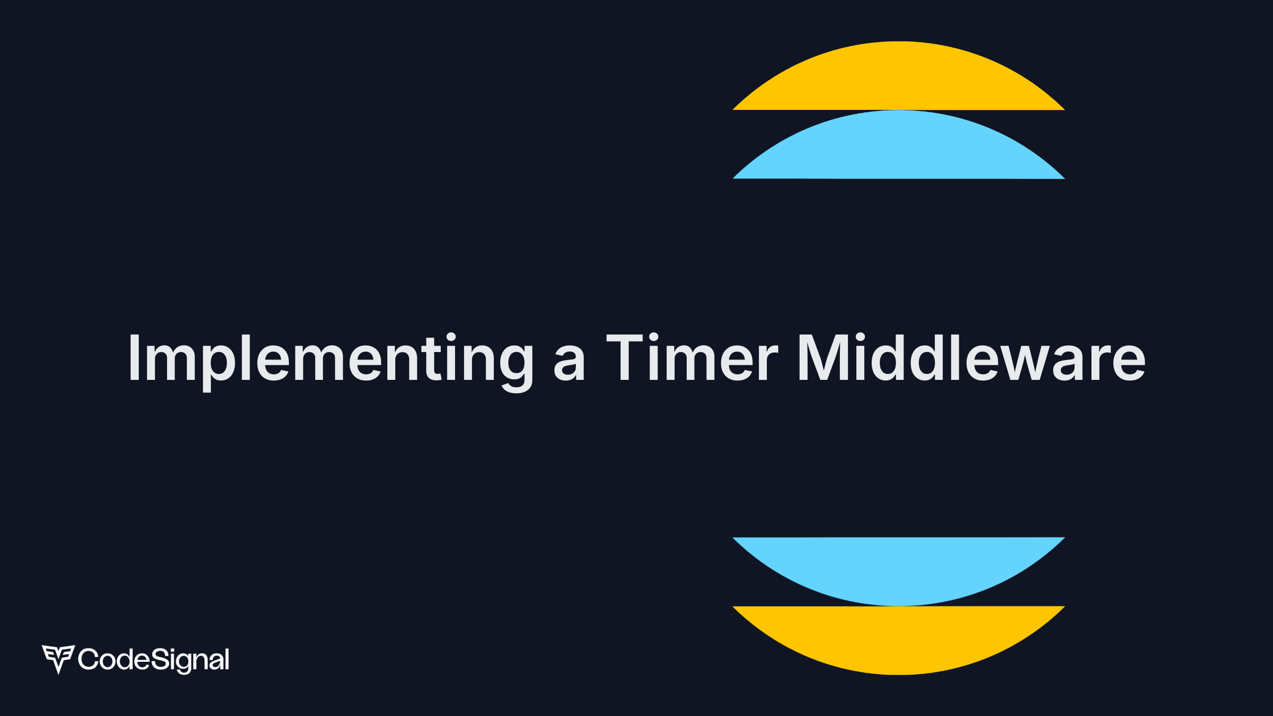 Implementing a Timer Middleware | CodeSignal Learn Implementing a Timer Middleware | CodeSignal Learn