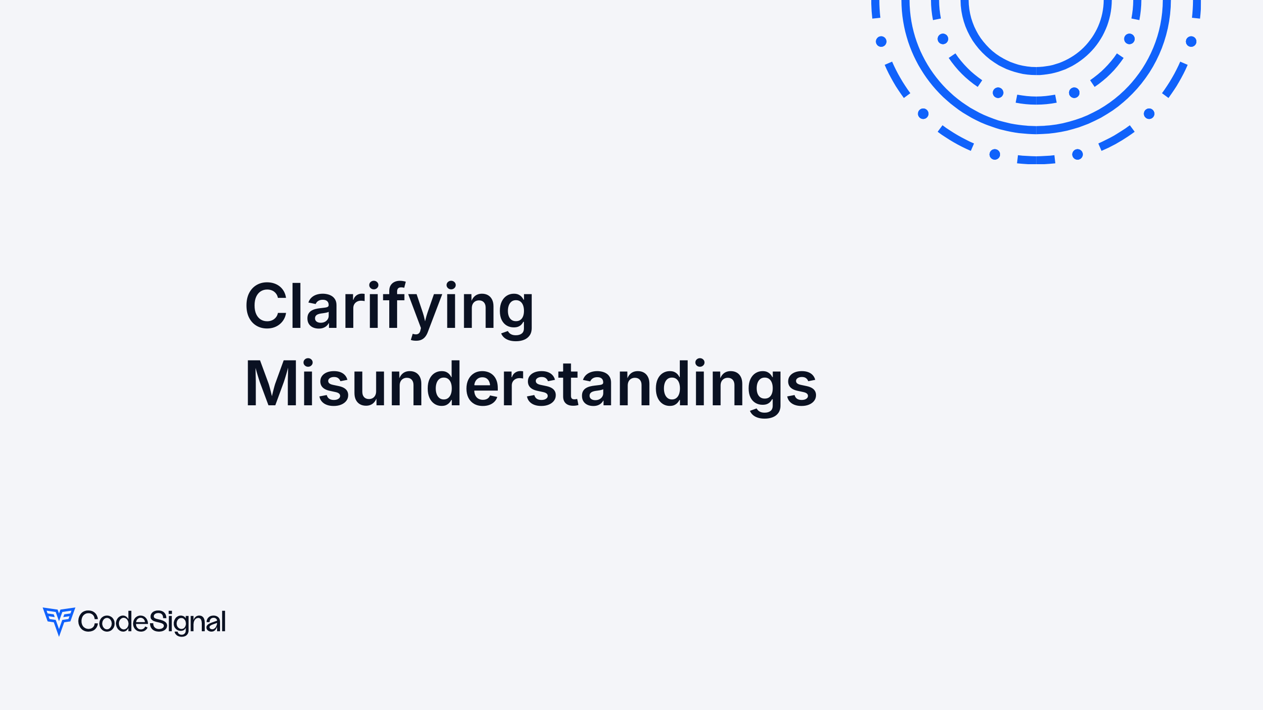 Clarifying Misunderstandings | CodeSignal Learn