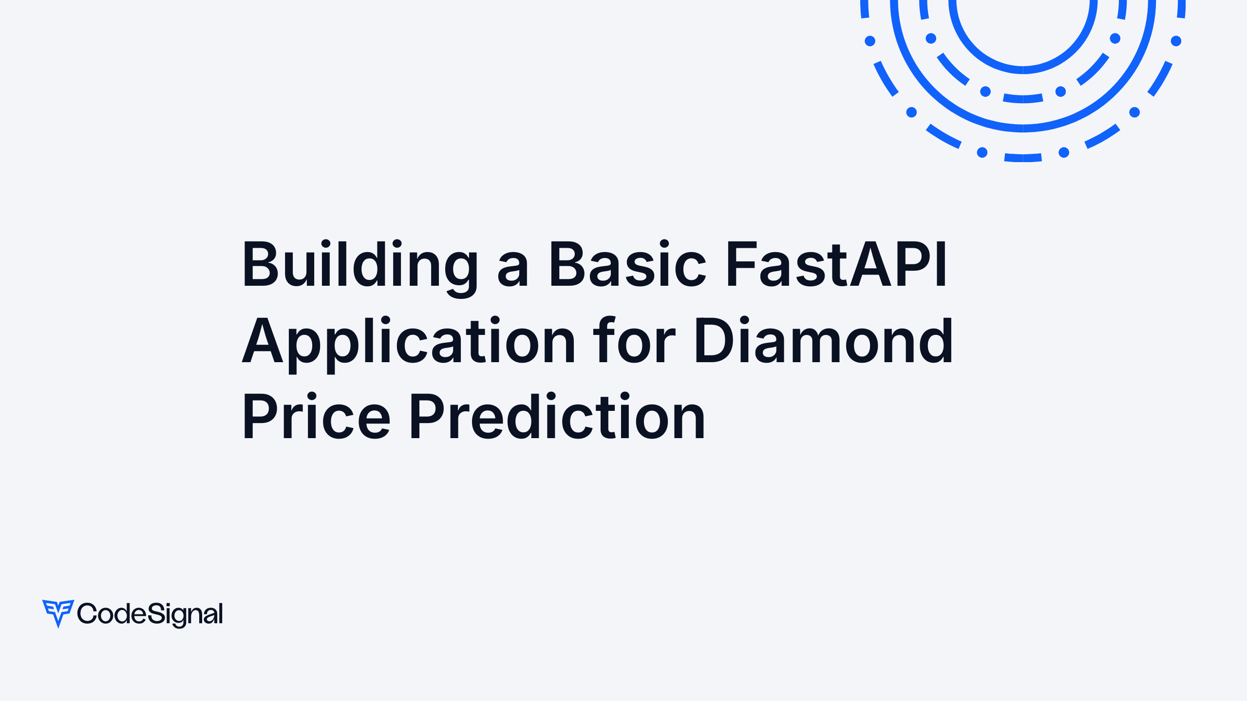 Building a Basic FastAPI Application for Diamond Price Prediction | CodeSignal Learn