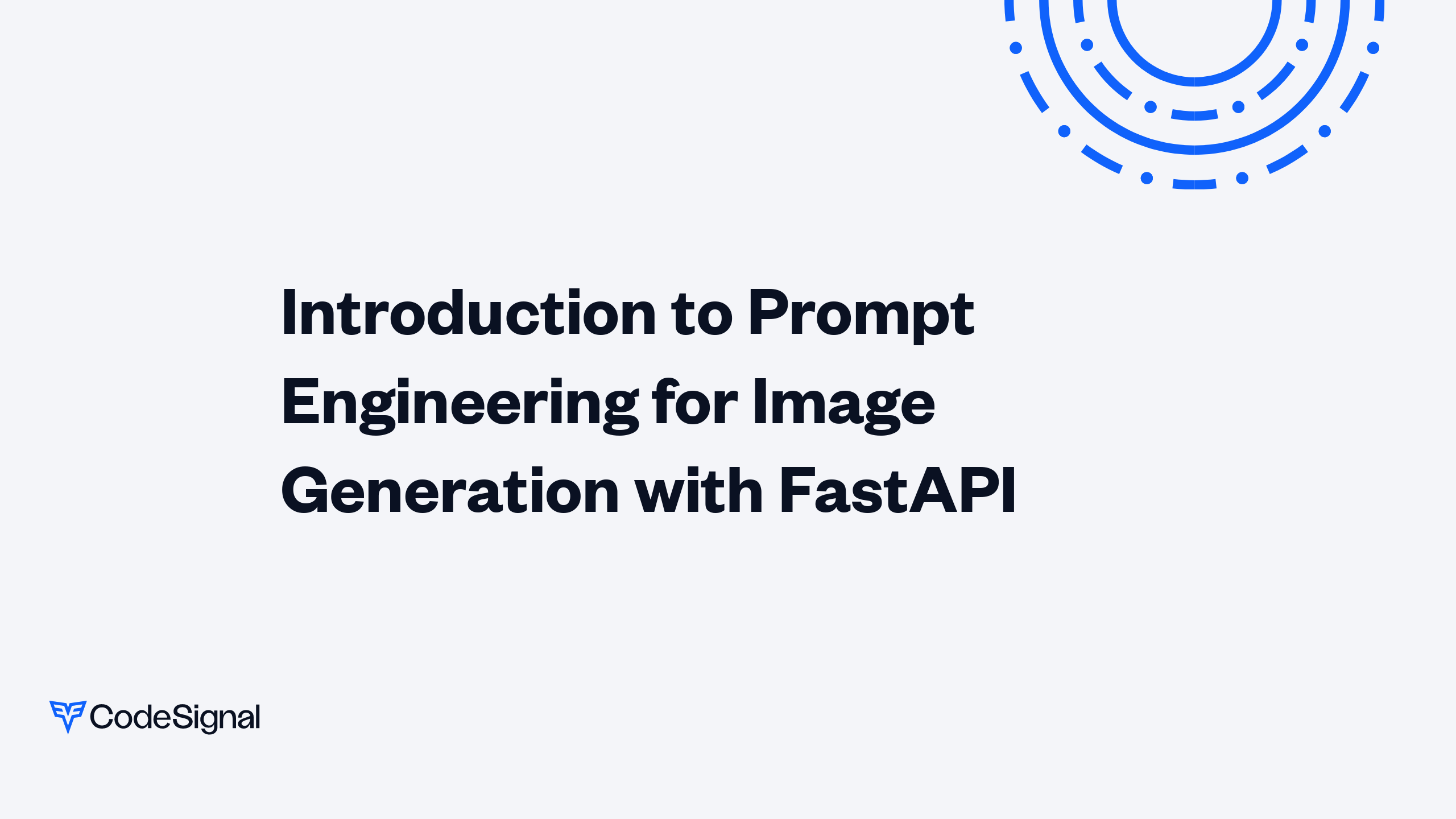 Introduction to Prompt Engineering for Image Generation with FastAPI | CodeSignal Learn