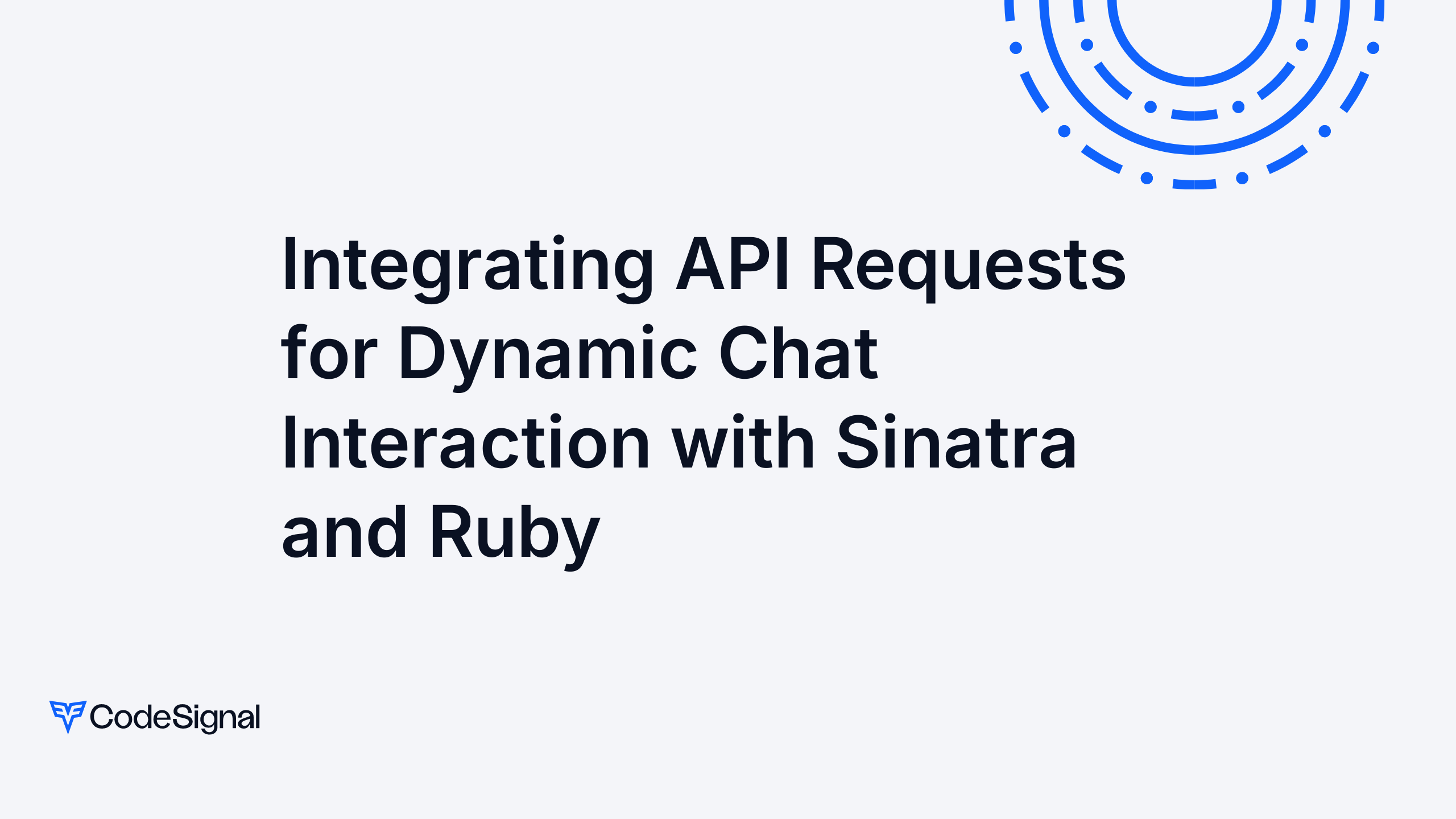 Integrating API Requests for Dynamic Chat Interaction with Sinatra and Ruby | CodeSignal Learn
