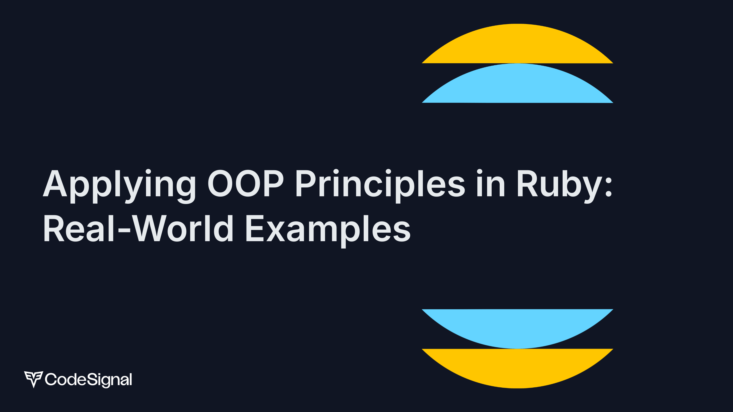 Applying OOP Principles in Ruby: Real-World Examples | CodeSignal Learn Applying OOP Principles in Ruby: Real-World Examples | CodeSignal Learn