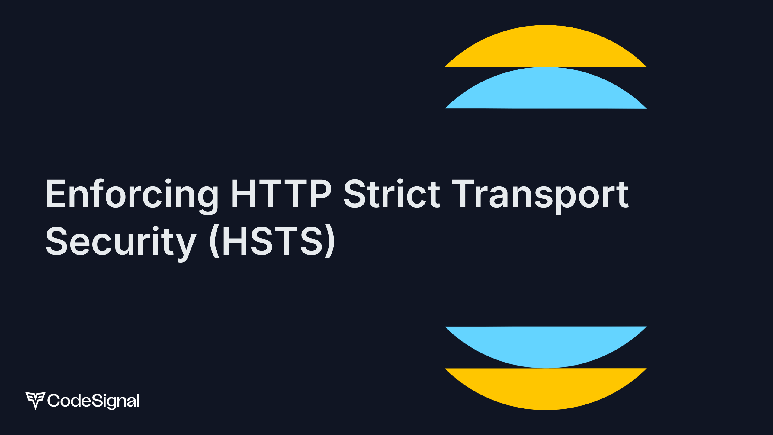 Enforcing HTTP Strict Transport Security (HSTS) | CodeSignal Learn