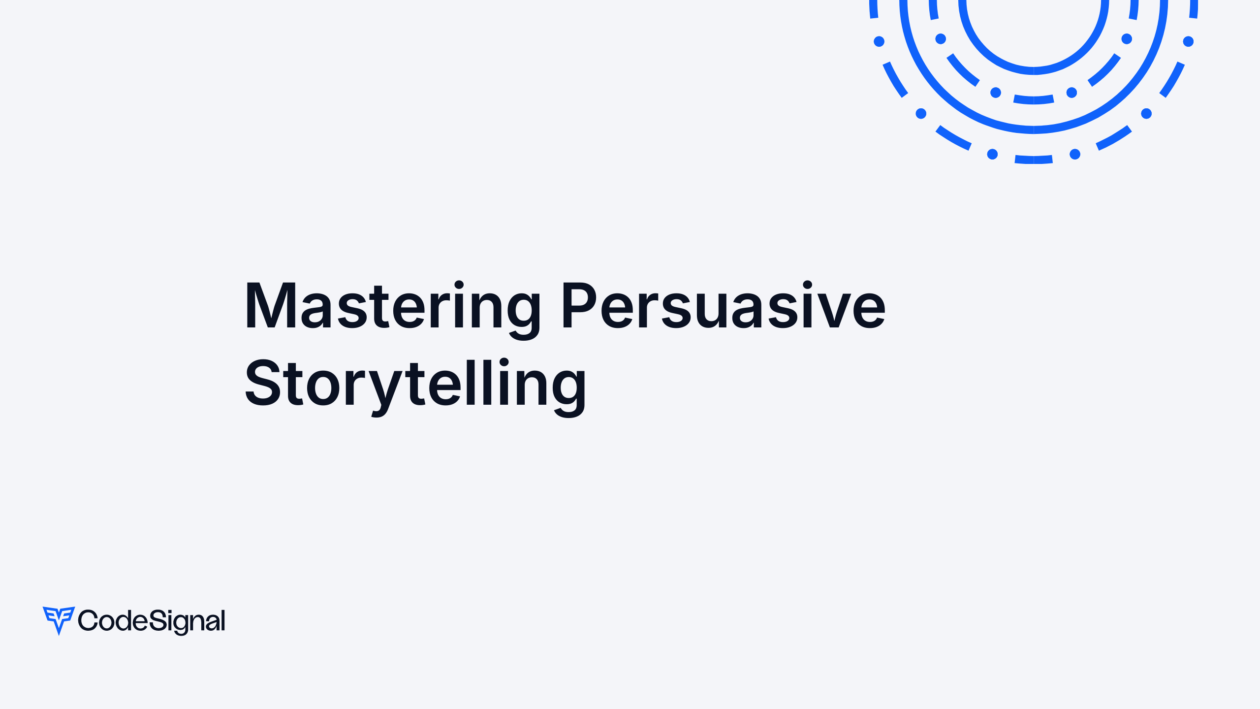 Mastering Persuasive Storytelling | CodeSignal Learn