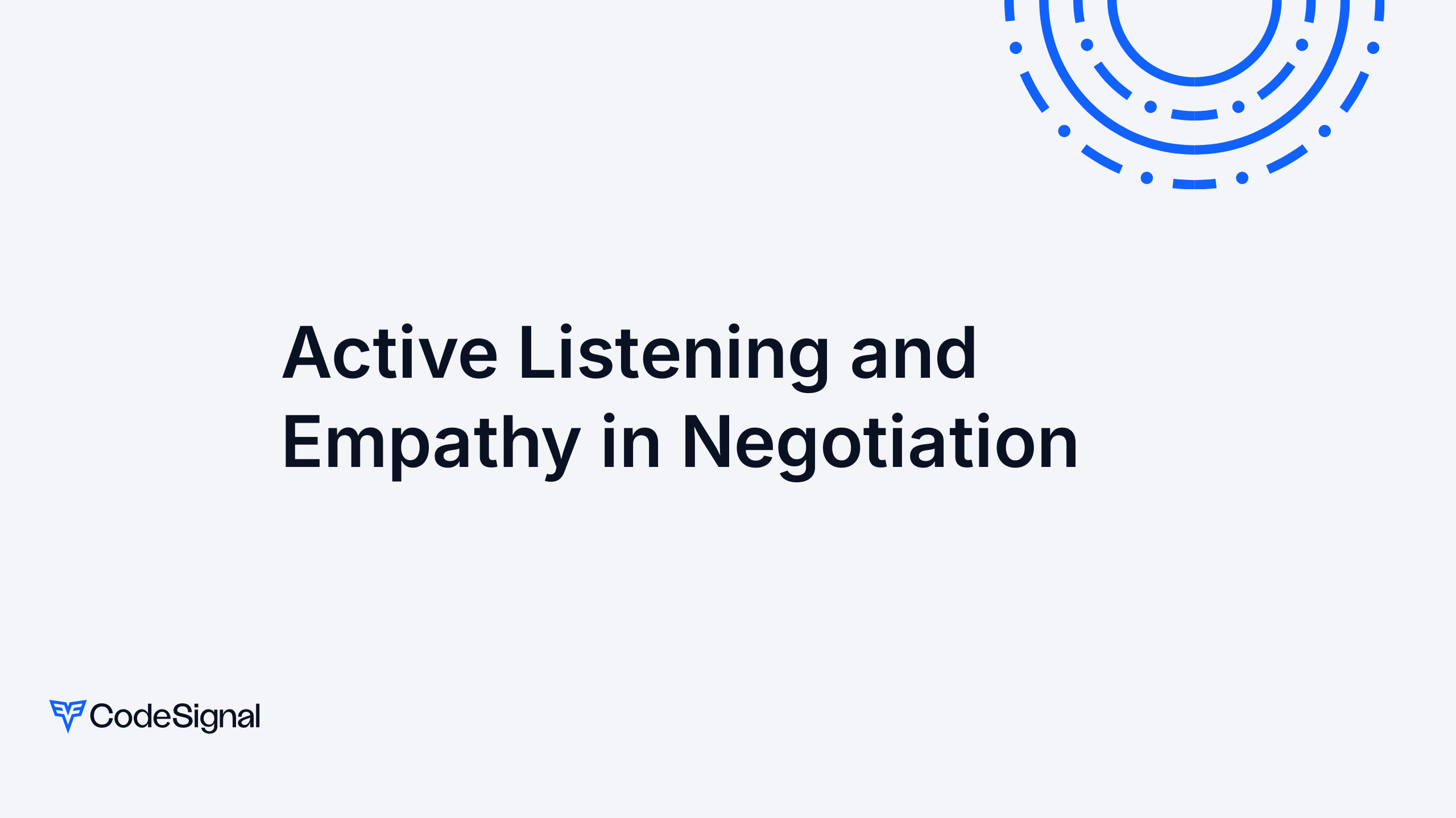 Active Listening and Empathy in Negotiation | CodeSignal Learn