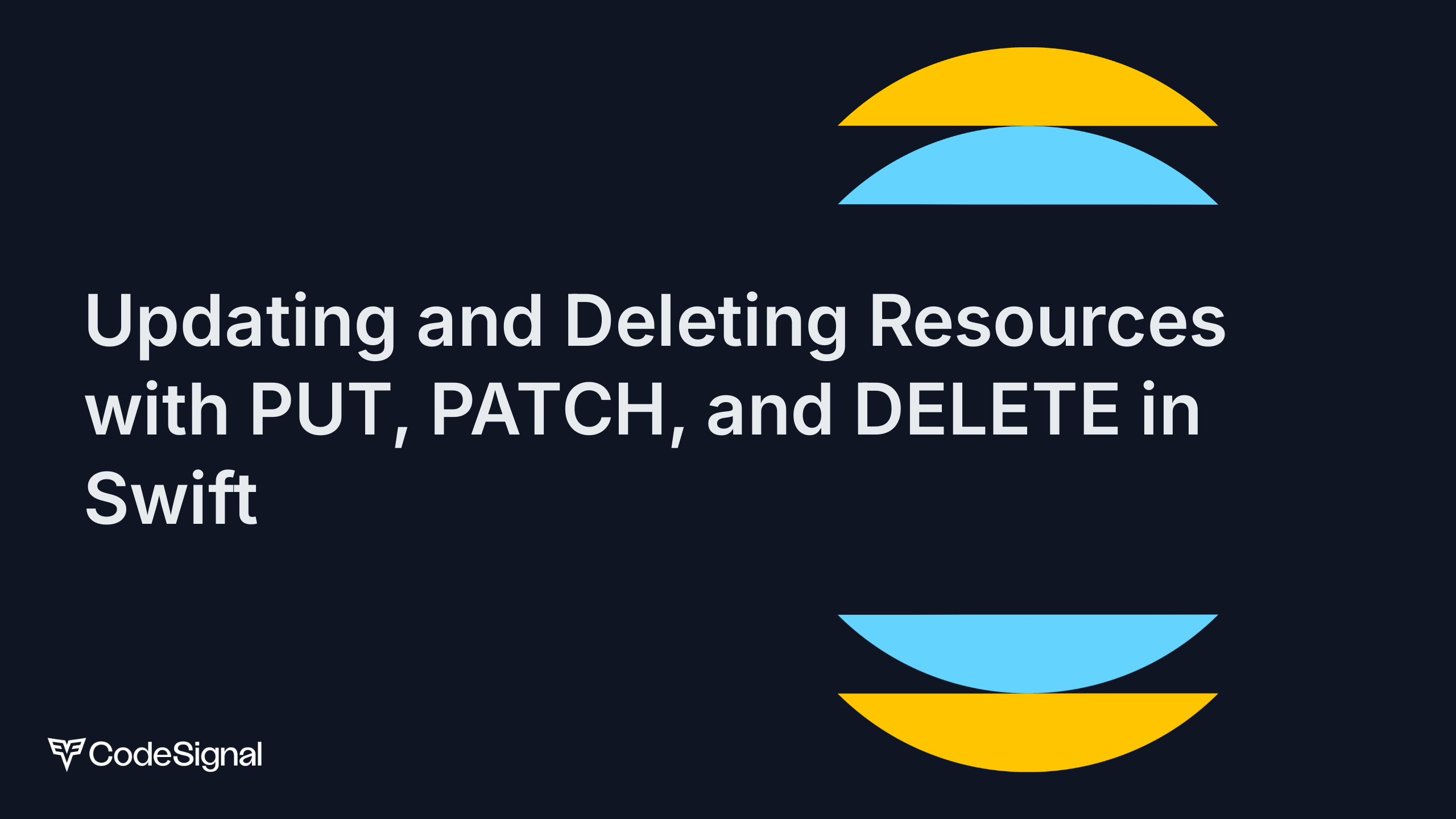 Updating And Deleting Resources With Put Patch And Delete In Swift Codesignal Learn