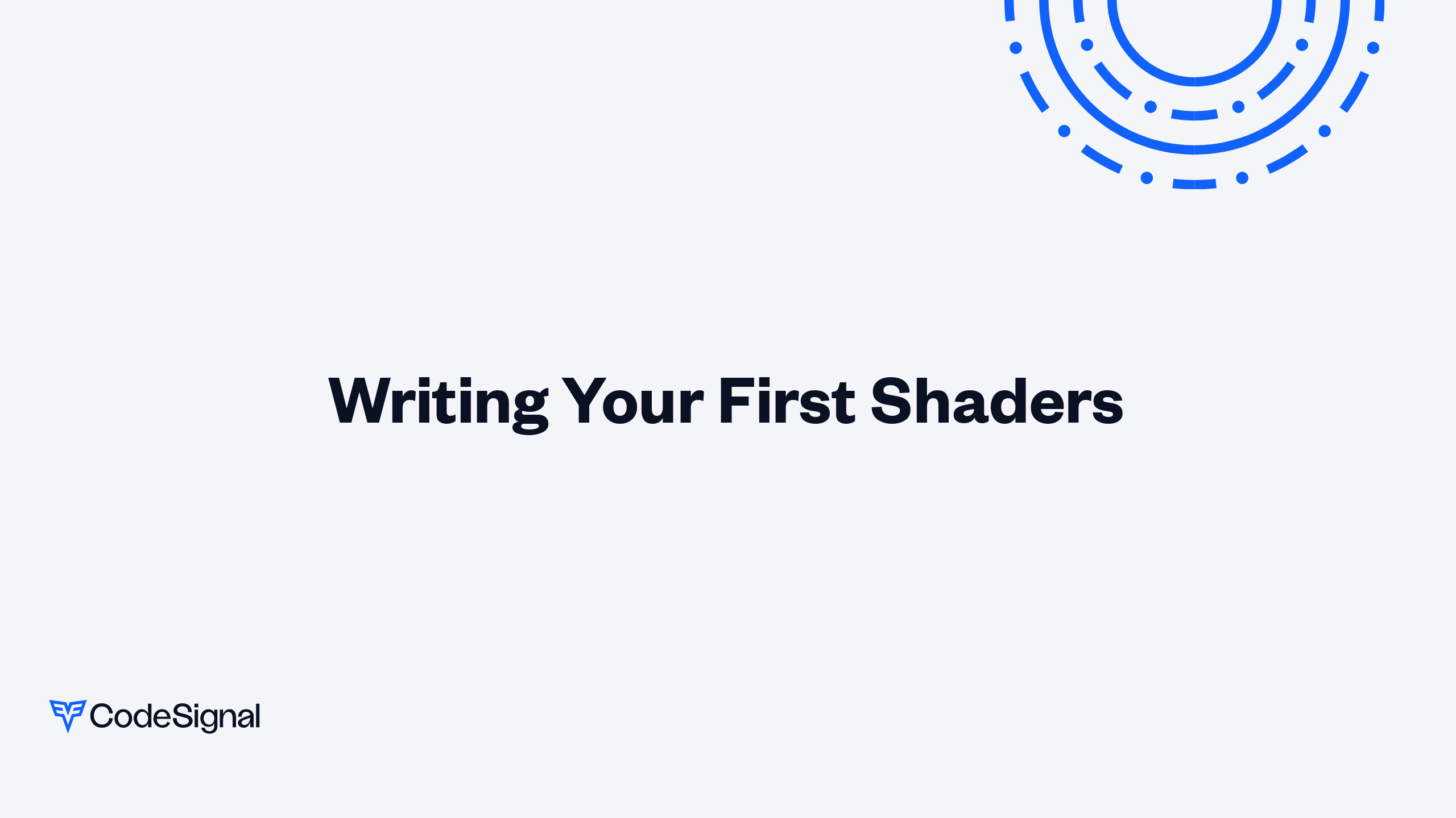 Writing Your First Shaders | CodeSignal Learn