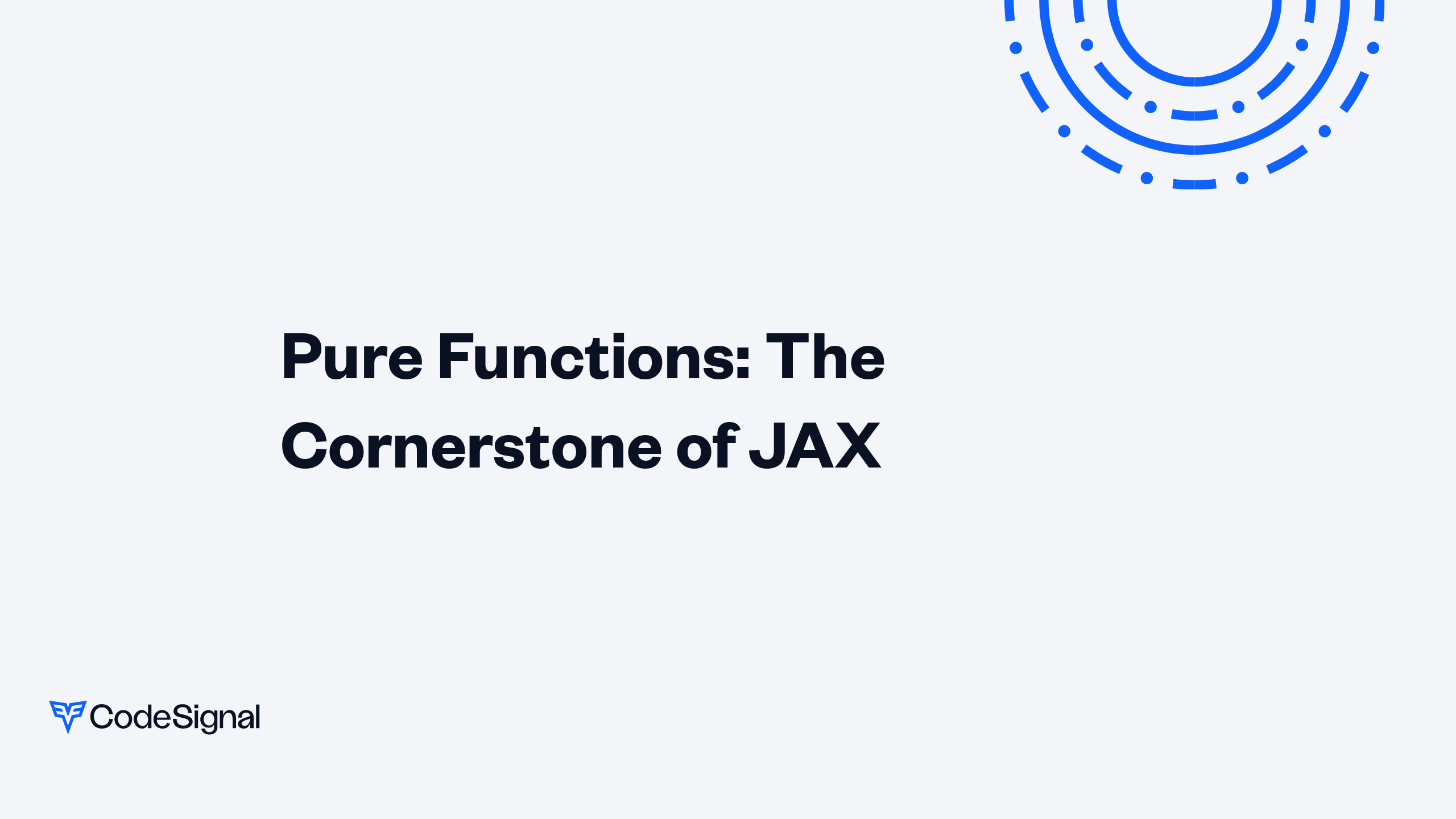 Pure Functions: The Cornerstone of JAX | CodeSignal Learn