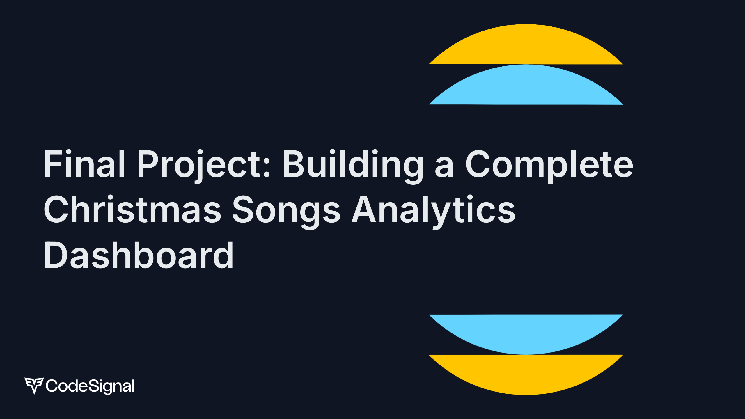 Final Project: Building a Complete Christmas Songs Analytics Dashboard | CodeSignal Learn