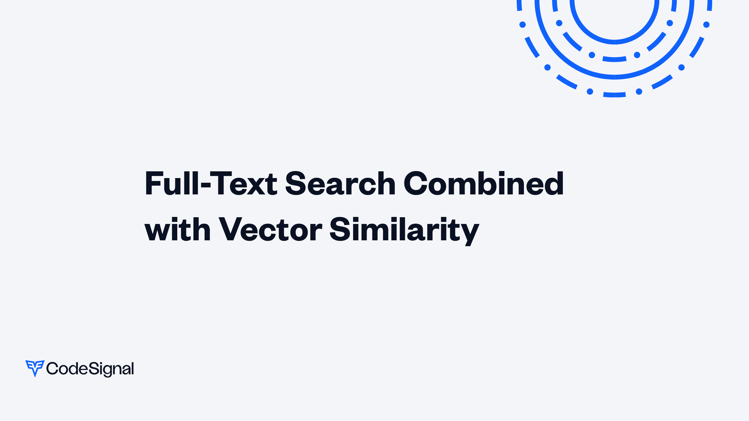 Full-Text Search Combined with Vector Similarity | CodeSignal Learn