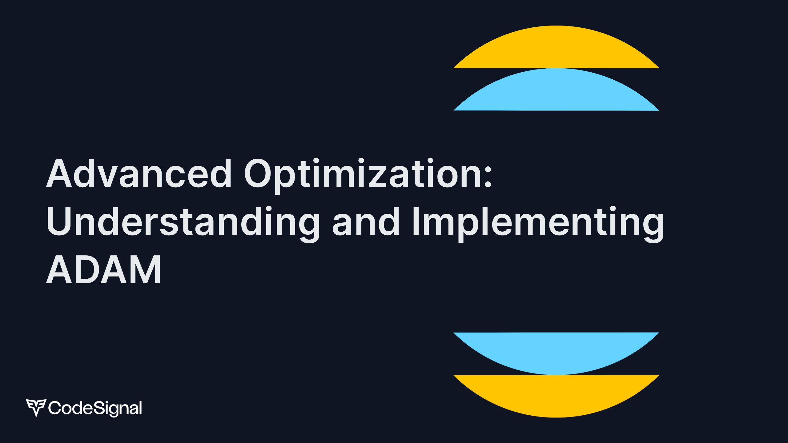 Advanced Optimization Understanding And Implementing Adam Codesignal Learn