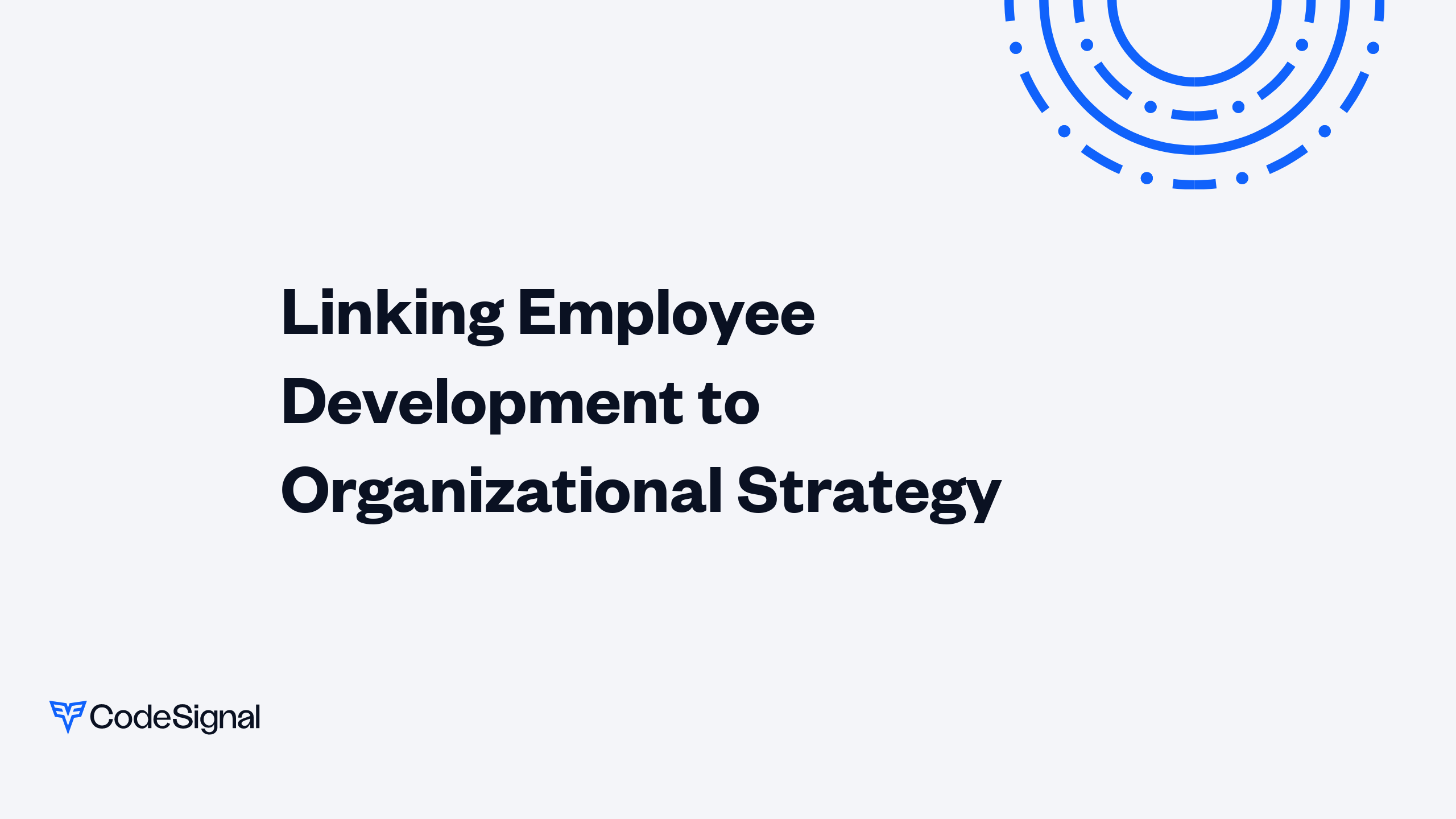 Linking Employee Development to Organizational Strategy | CodeSignal Learn