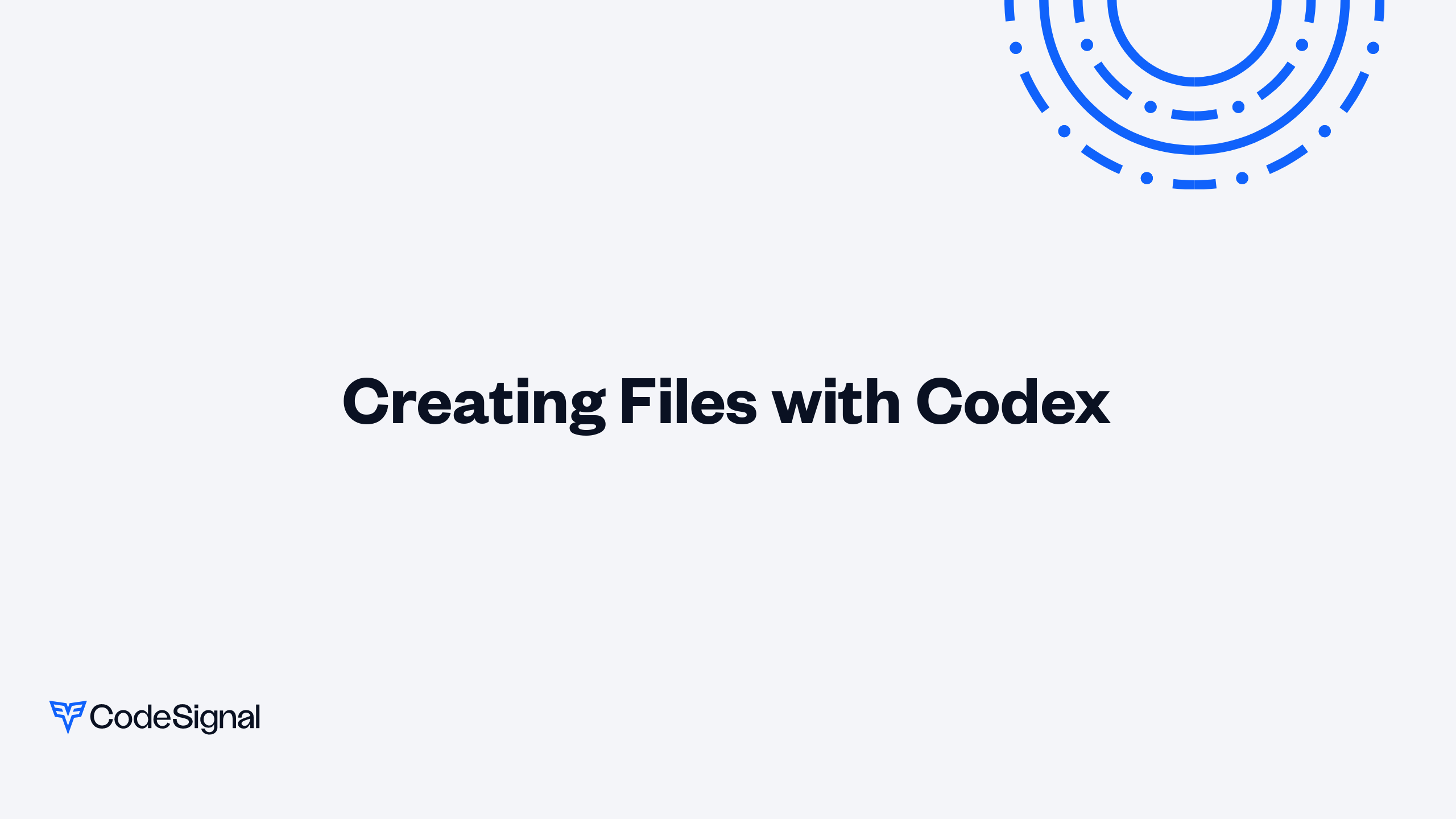 Creating Files with Codex | CodeSignal Learn