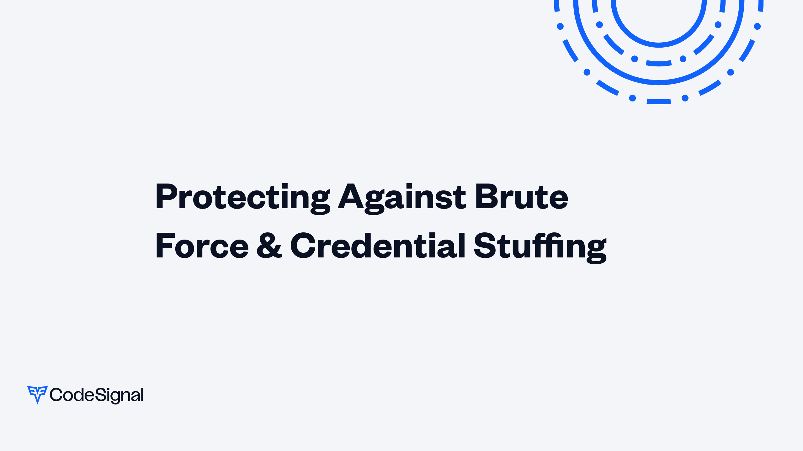 Protecting Against Brute Force & Credential Stuffing | CodeSignal Learn