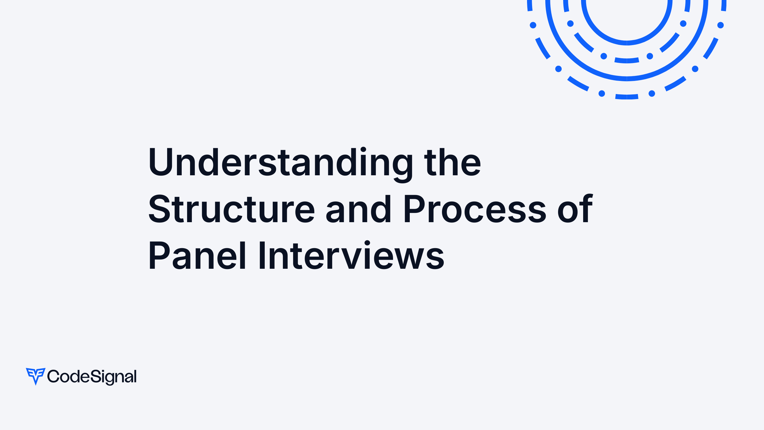 Understanding the Structure and Process of Panel Interviews | CodeSignal Learn