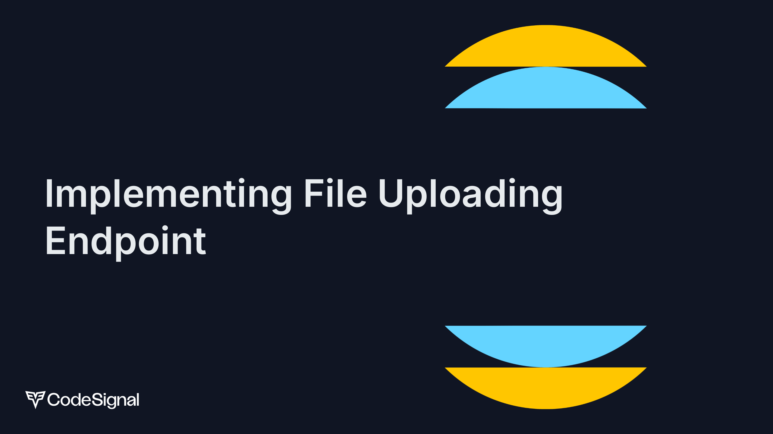 Implementing File Uploading Endpoint Codesignal Learn