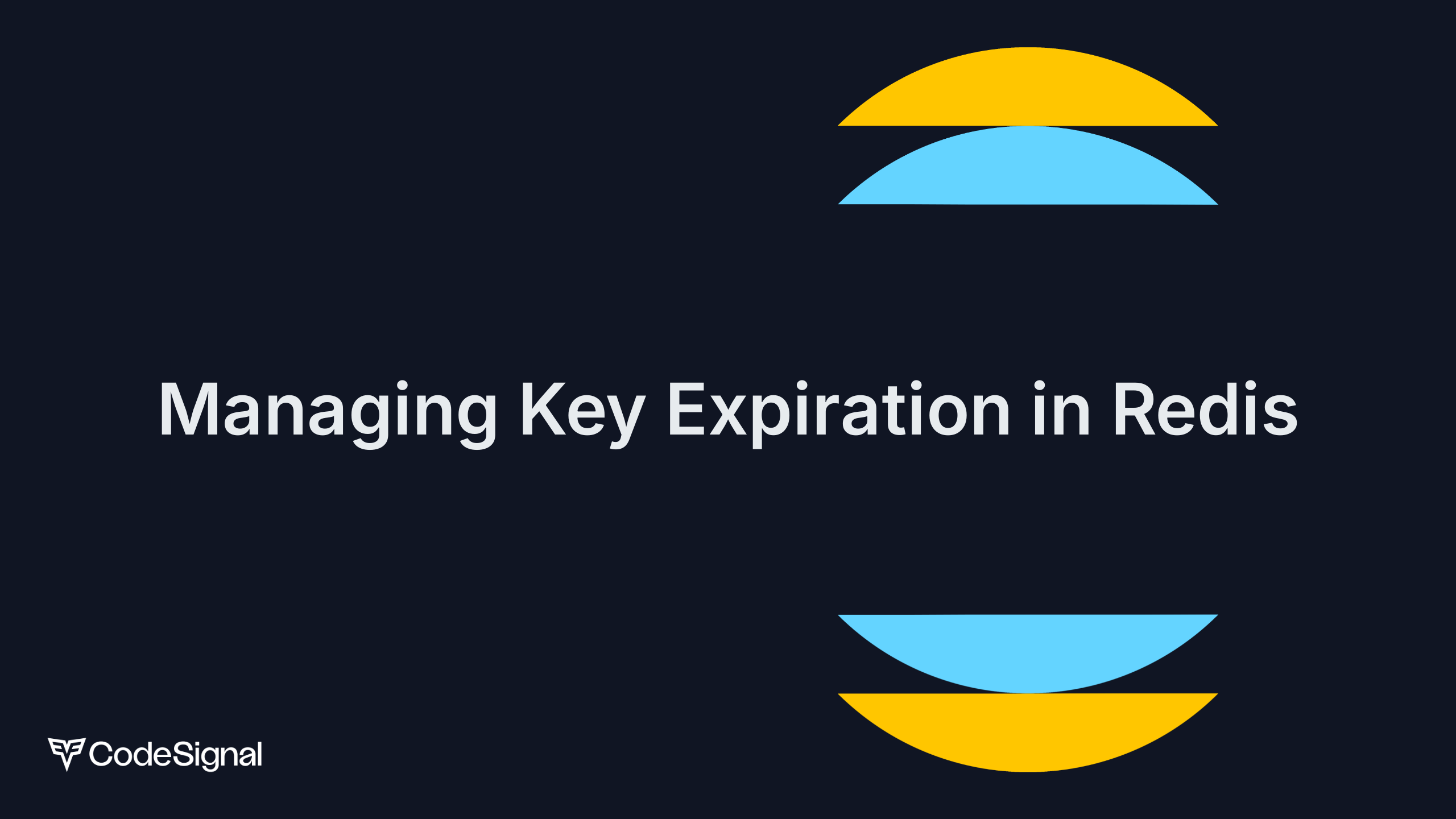 Managing Key Expiration in Redis | CodeSignal Learn
