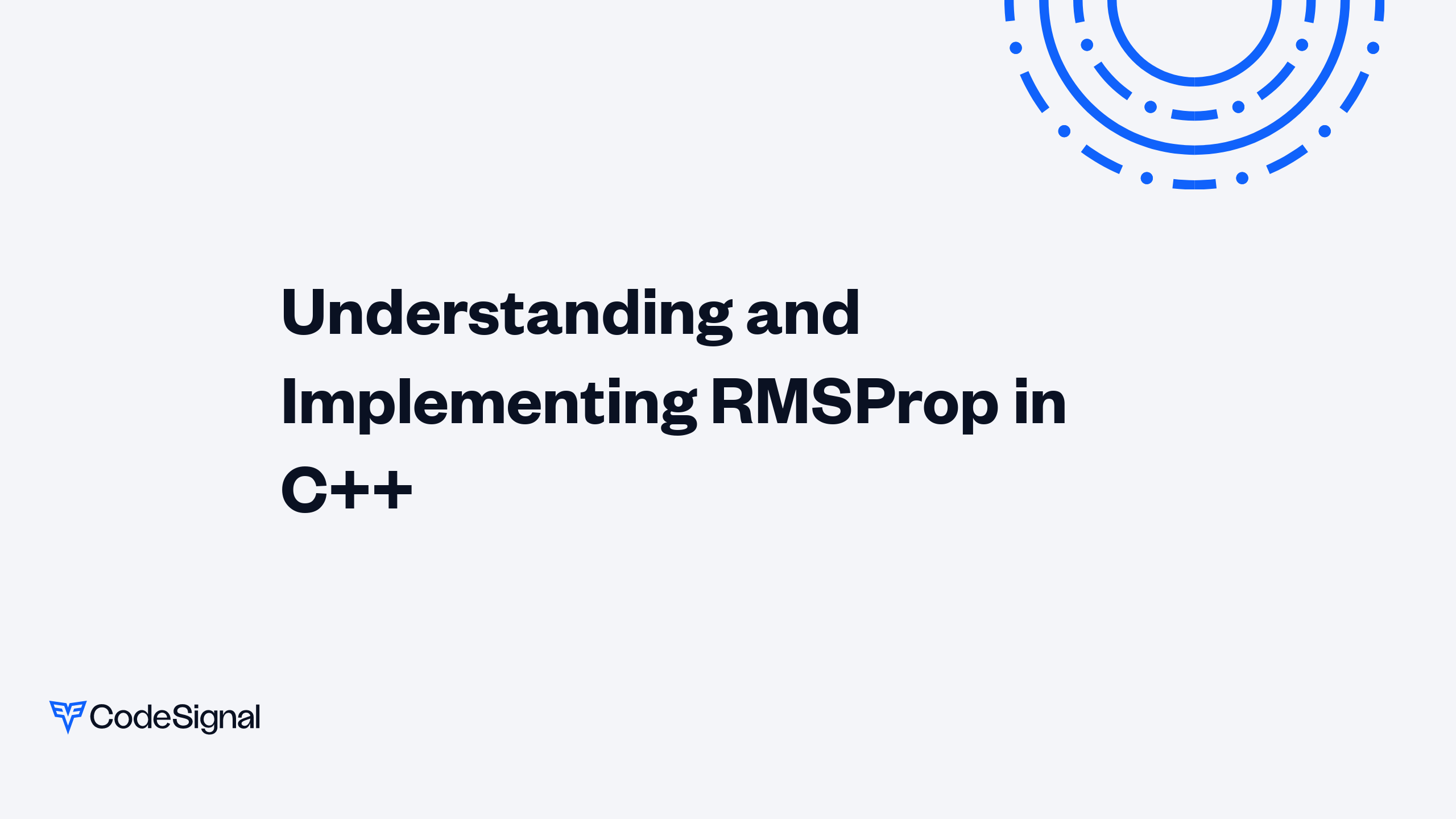Understanding and Implementing RMSProp in C++ | CodeSignal Learn
