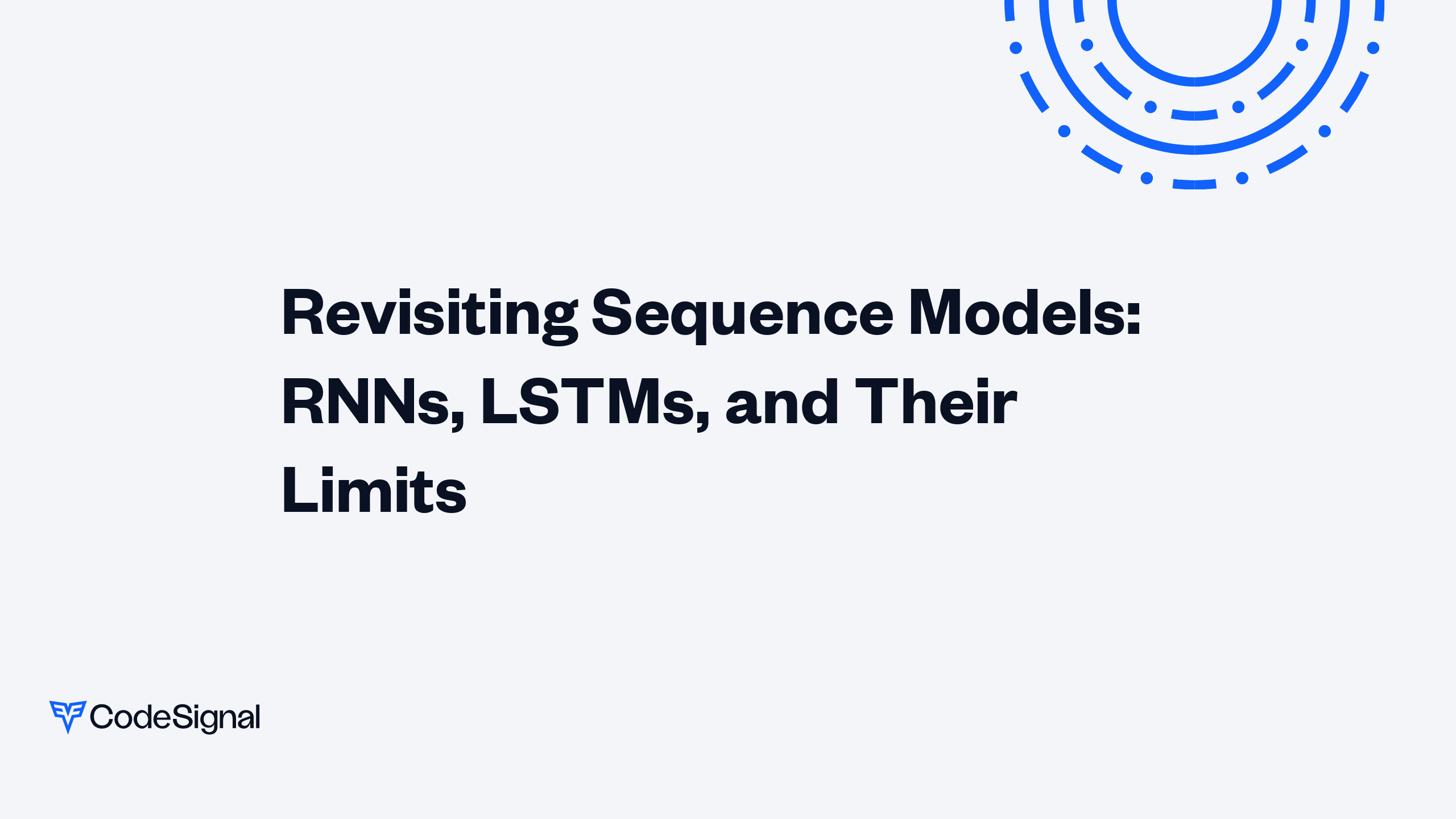Revisiting Sequence Models: RNNs, LSTMs, and Their Limits | CodeSignal Learn