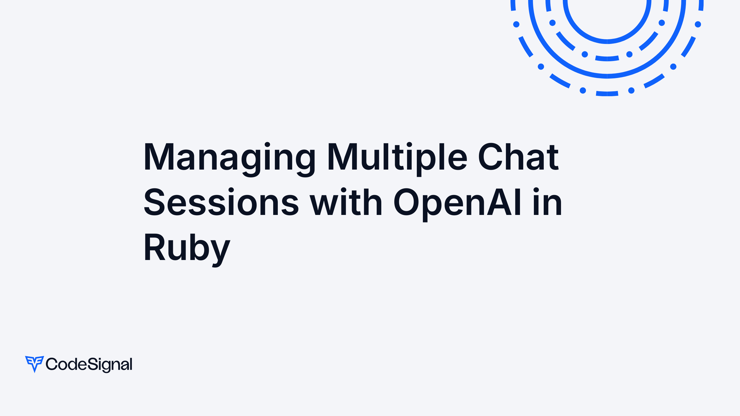 Managing Multiple Chat Sessions with OpenAI in Ruby | CodeSignal Learn