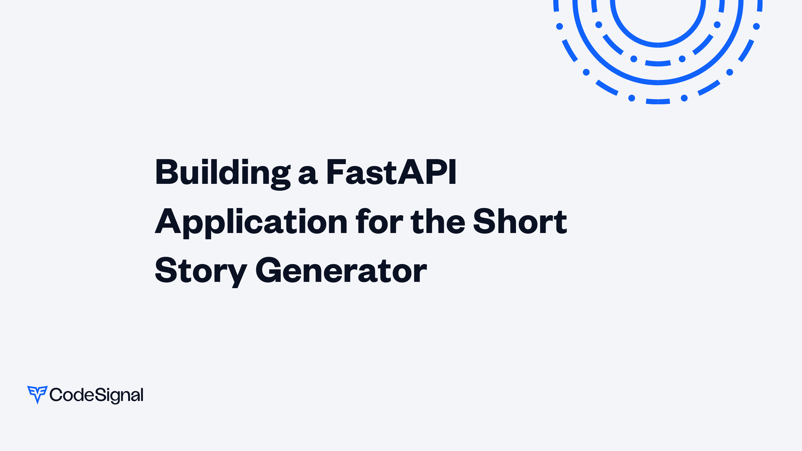 Building a FastAPI Application for the Short Story Generator | CodeSignal Learn
