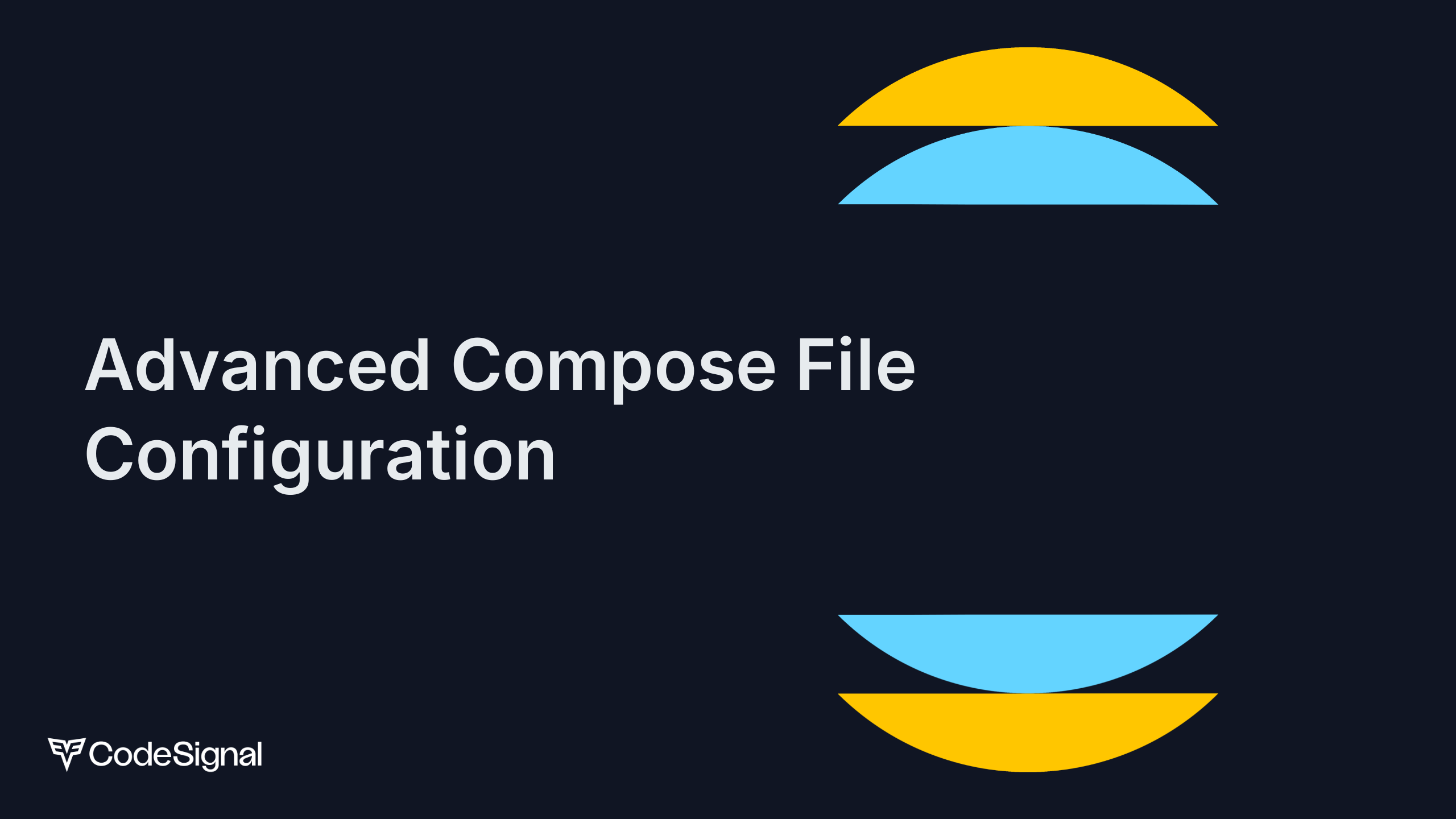 Advanced Compose File Configuration | CodeSignal Learn
