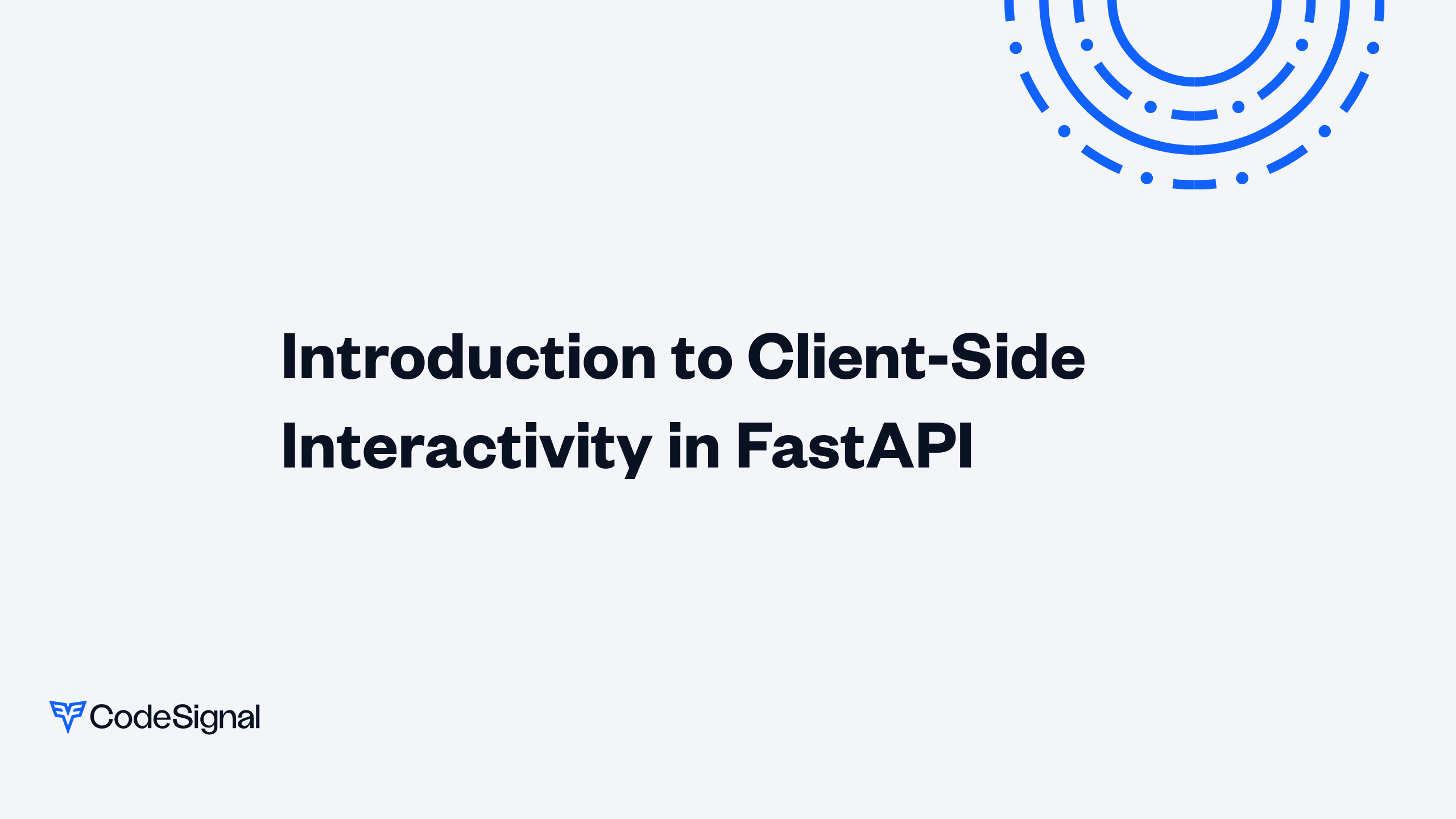 Introduction to Client-Side Interactivity in FastAPI | CodeSignal Learn