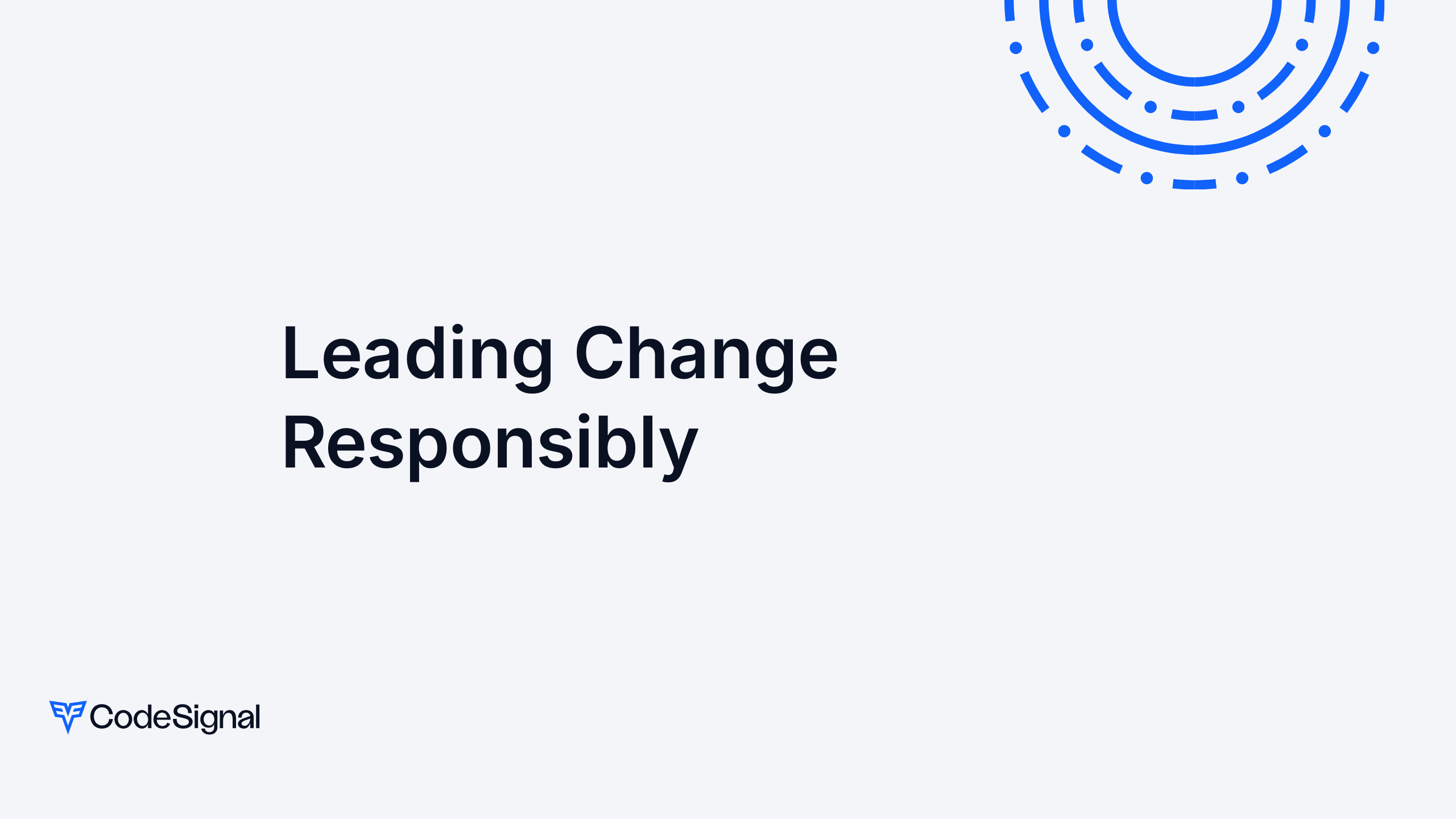 Leading Change Responsibly | CodeSignal Learn