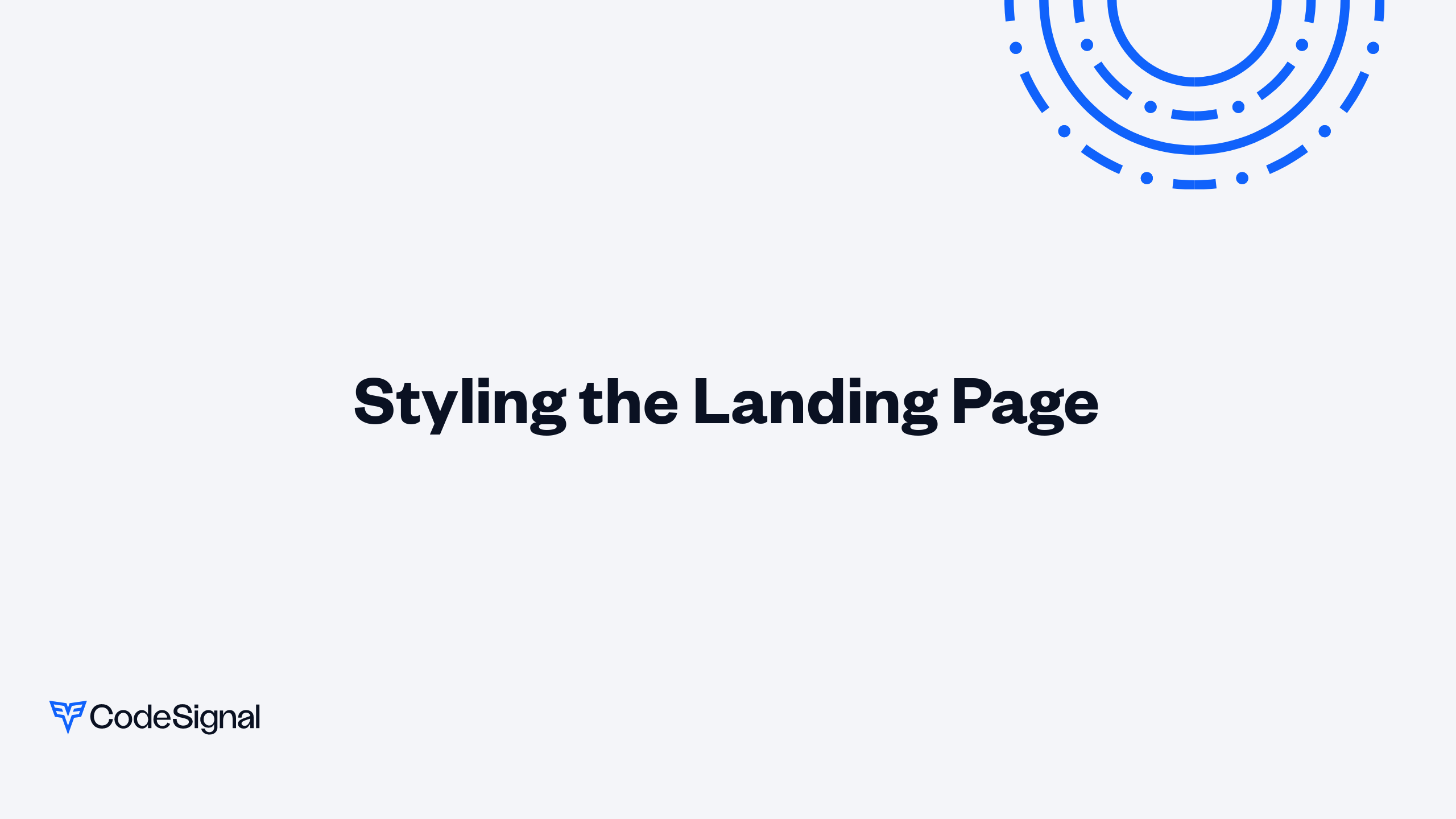 Styling the Landing Page | CodeSignal Learn
