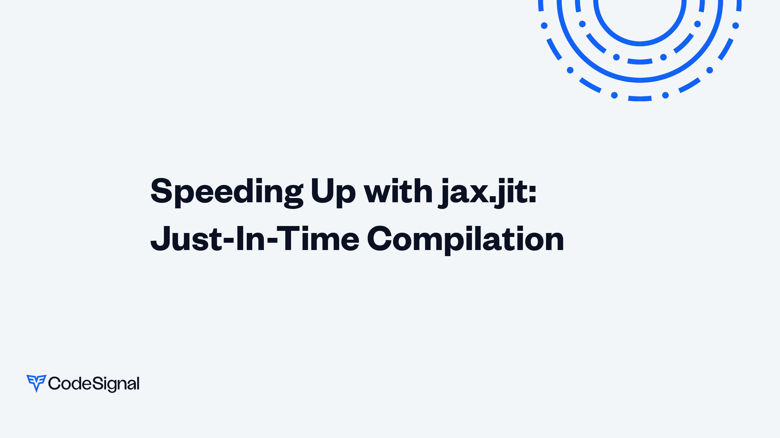 Speeding Up with jax.jit: Just-In-Time Compilation | CodeSignal Learn