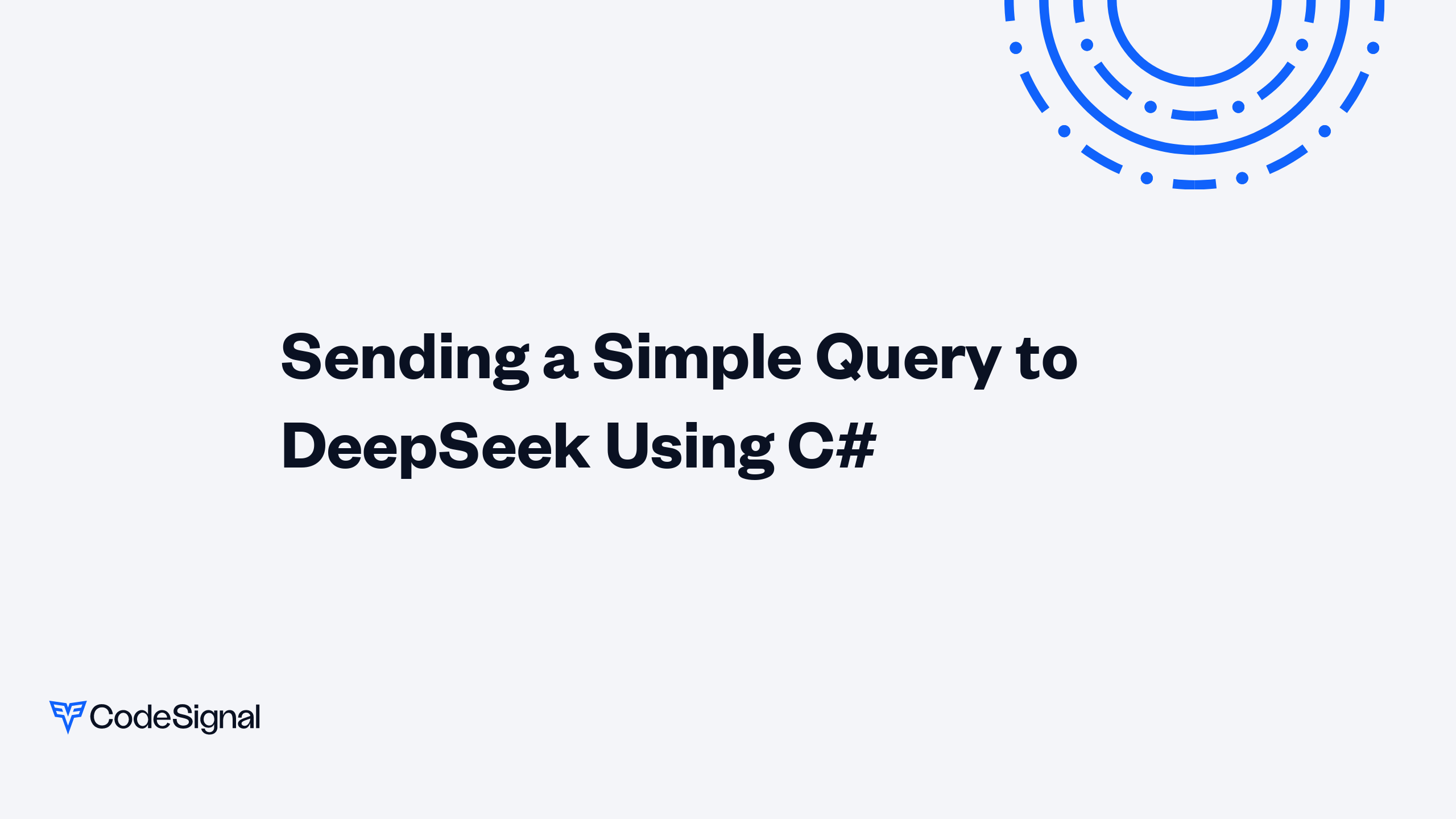 Sending a Simple Query to DeepSeek Using C# | CodeSignal Learn