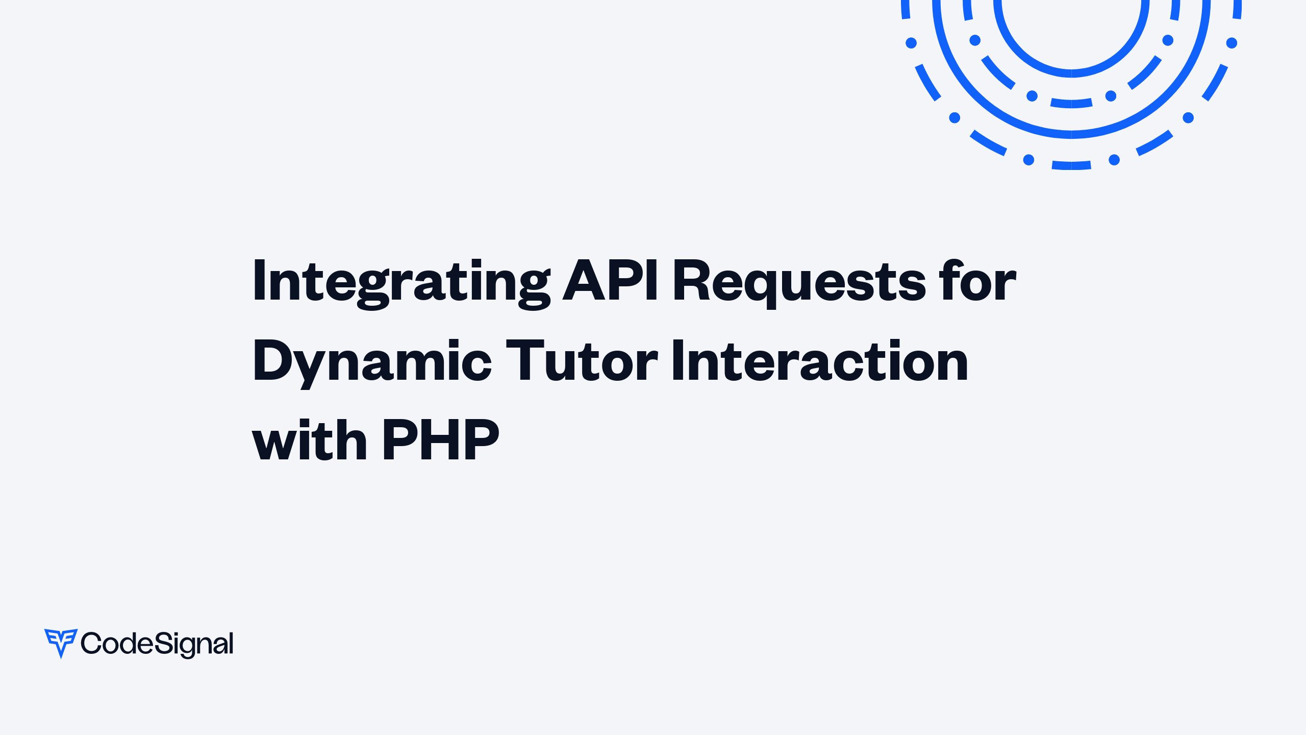 Integrating Api Requests For Dynamic Tutor Interaction With Php Codesignal Learn