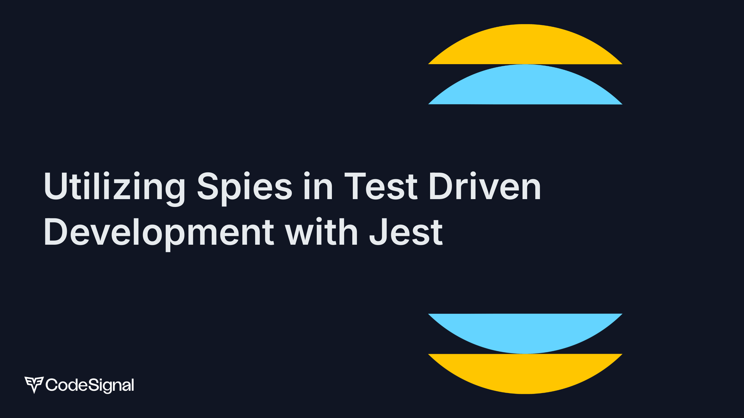 Utilizing Spies in Test Driven Development with Jest | CodeSignal Learn Utilizing Spies in Test Driven Development with Jest | CodeSignal Learn