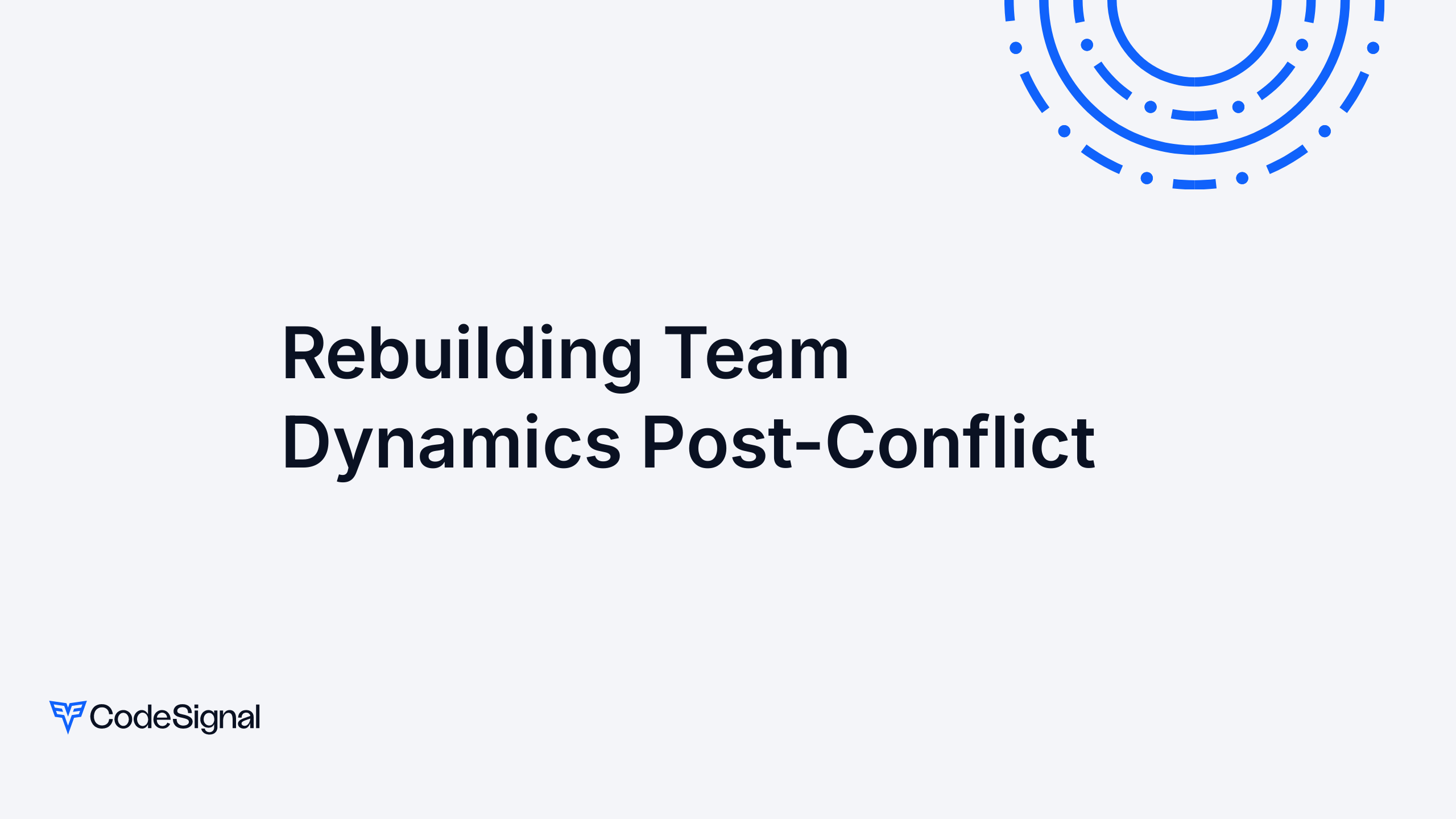Rebuilding Team Dynamics Post-Conflict | CodeSignal Learn
