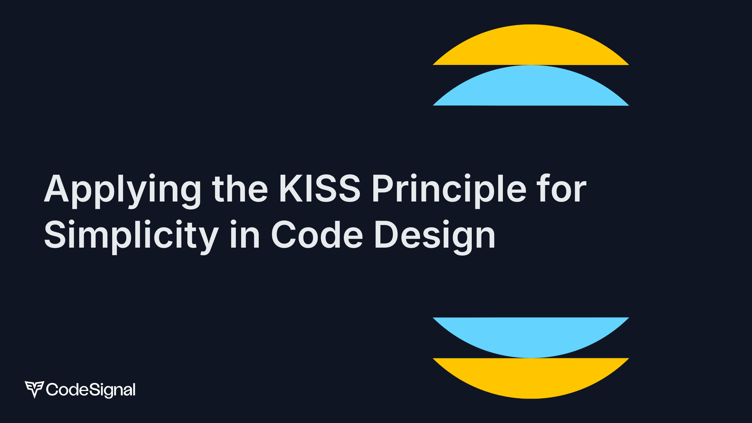 Applying the KISS Principle for Simplicity in Code Design | CodeSignal Learn