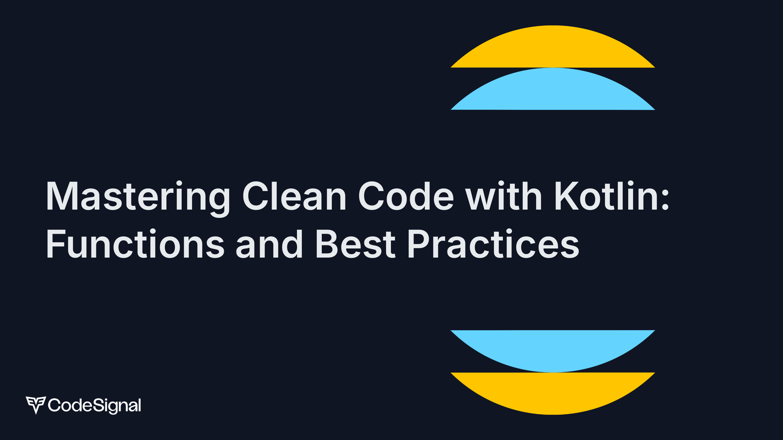 Mastering Clean Code with Kotlin: Functions and Best Practices | CodeSignal Learn