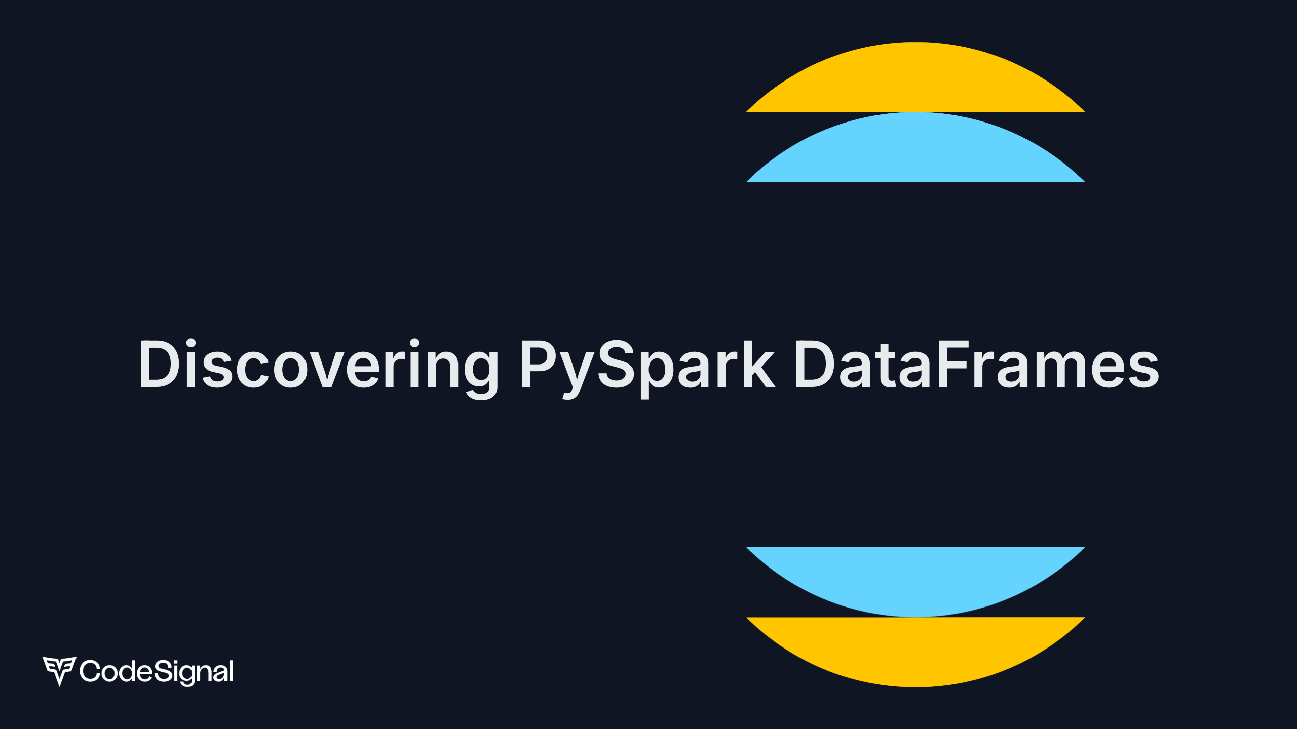 Discovering PySpark DataFrames | CodeSignal Learn