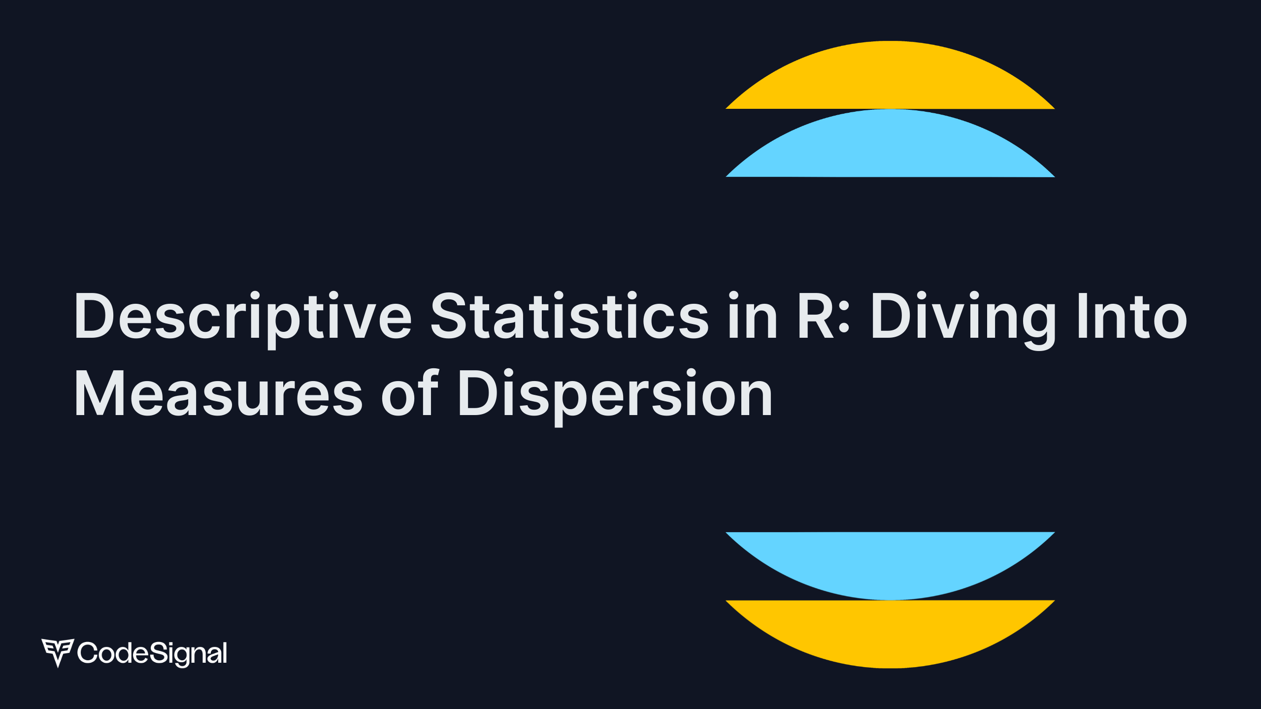 Descriptive Statistics in R: Diving Into Measures of Dispersion | CodeSignal Learn