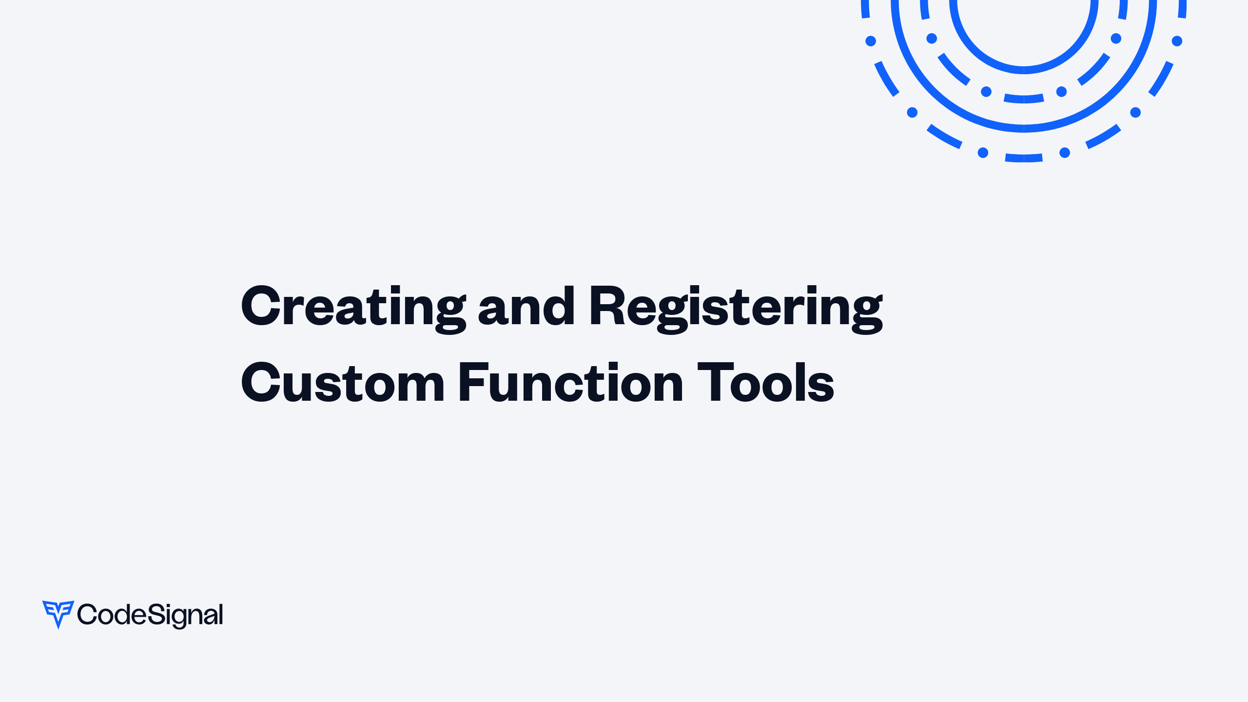 Creating and Registering Custom Function Tools | CodeSignal Learn